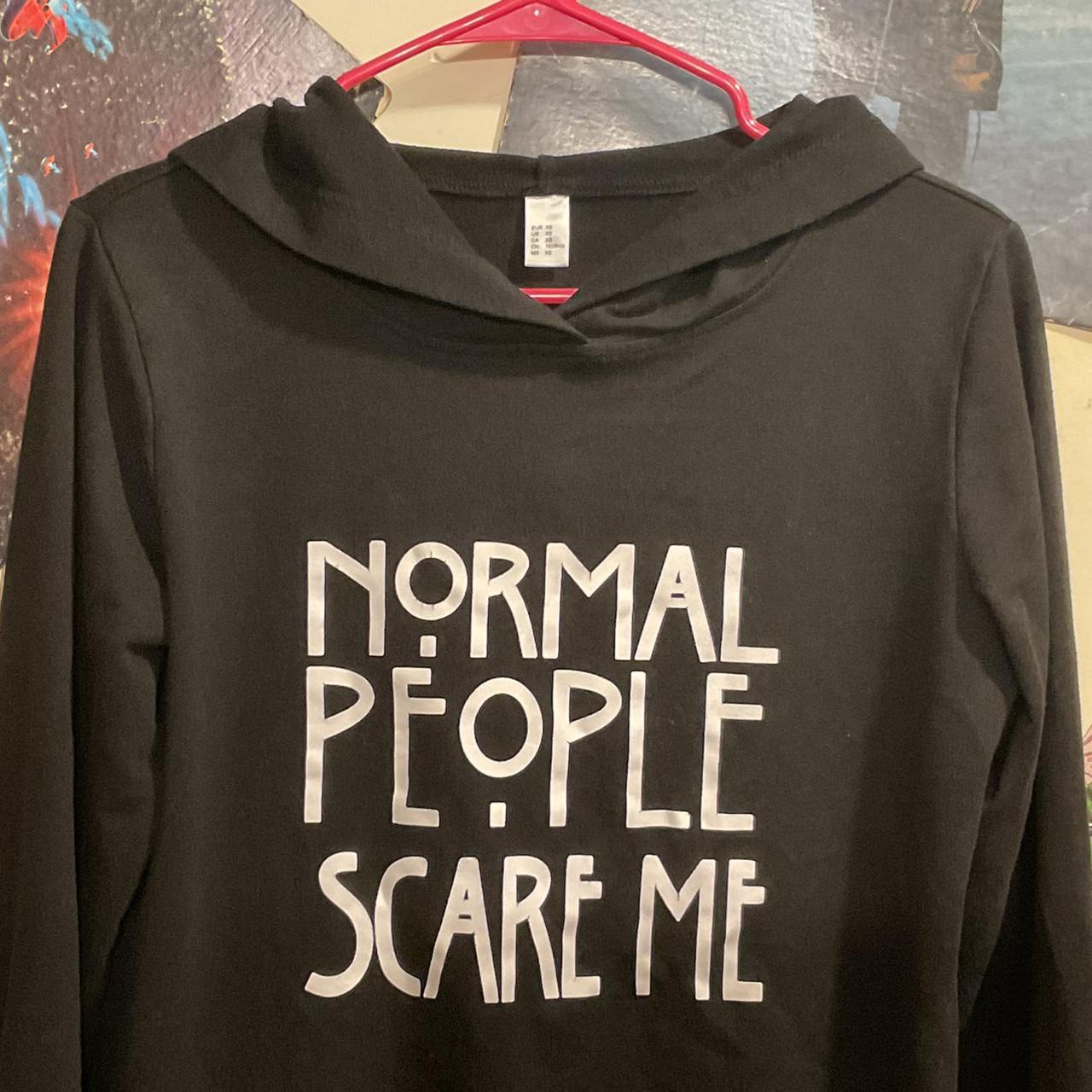 HOODIE NORMAL PEOPLE SCARE ME HOODIE... - Depop
