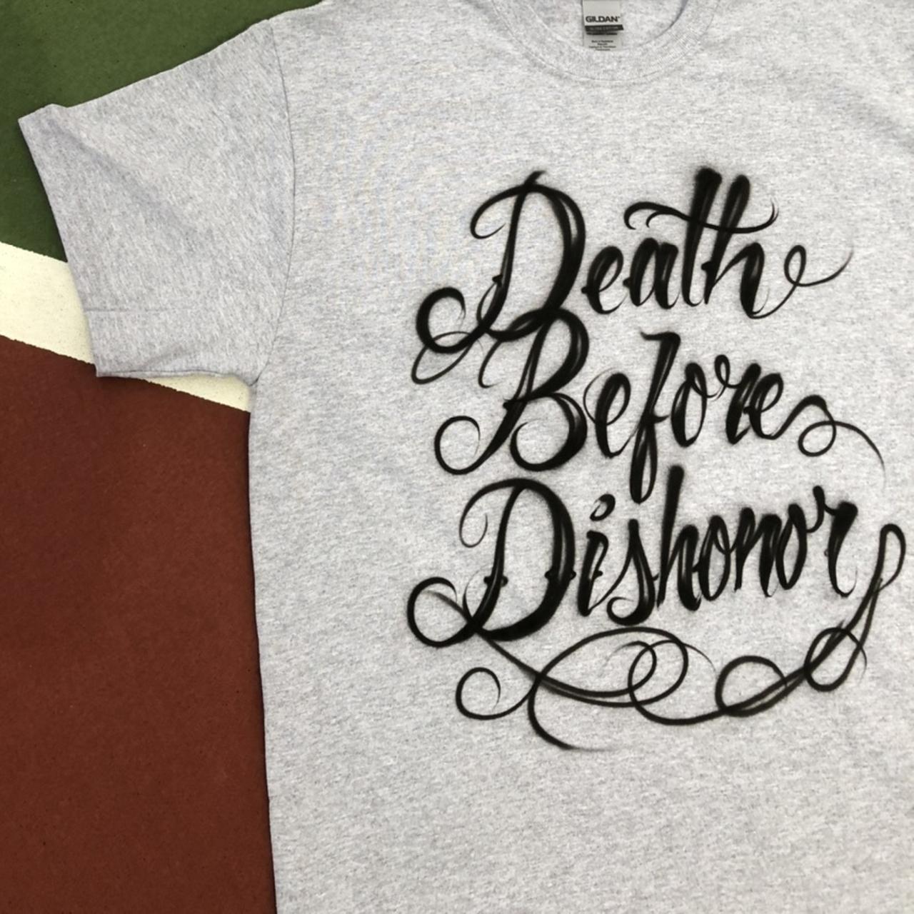 Death before dishonor airbrush T - shirt * only 1... - Depop