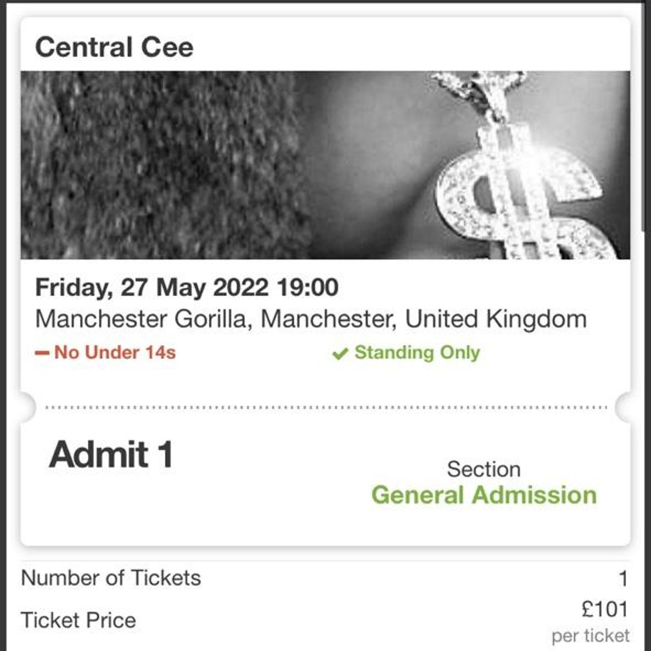 Central Cee standing ticket 27th May at Gorilla in... - Depop
