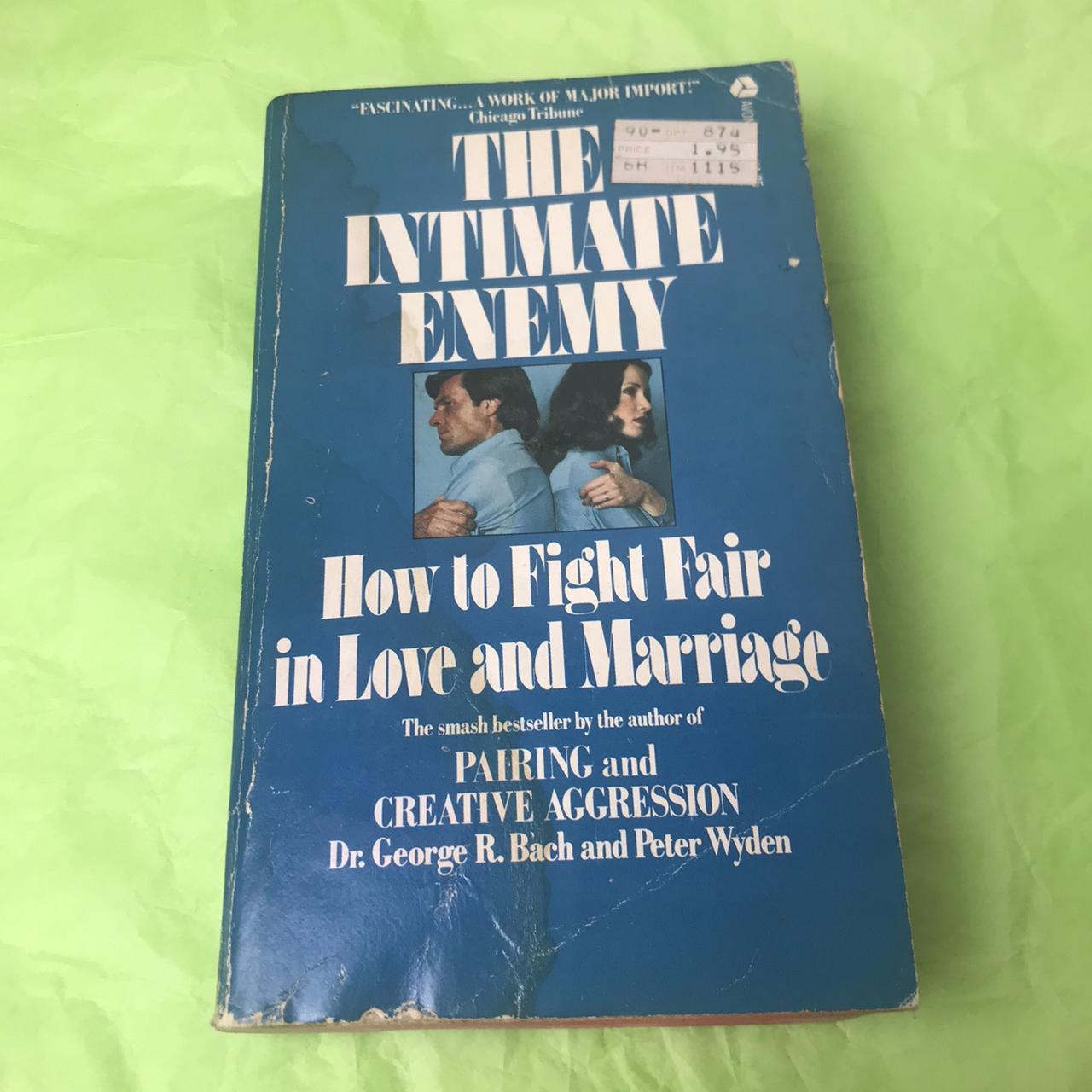 The Intimate Enemy How to Fight Fair in Love and... - Depop
