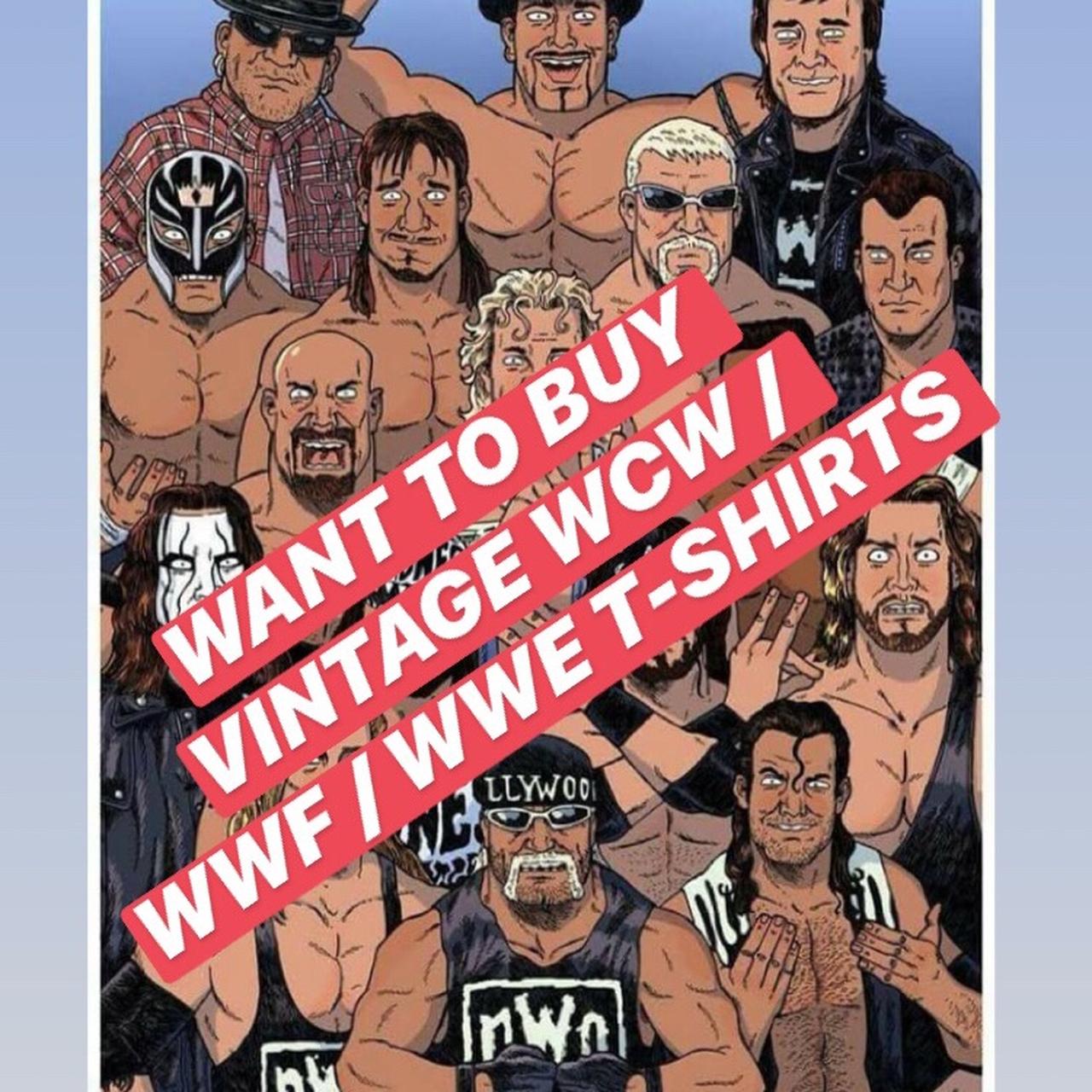 WANT TO BUY VINTAGE WCW WWF WWE WRESTLING TEES T... - Depop