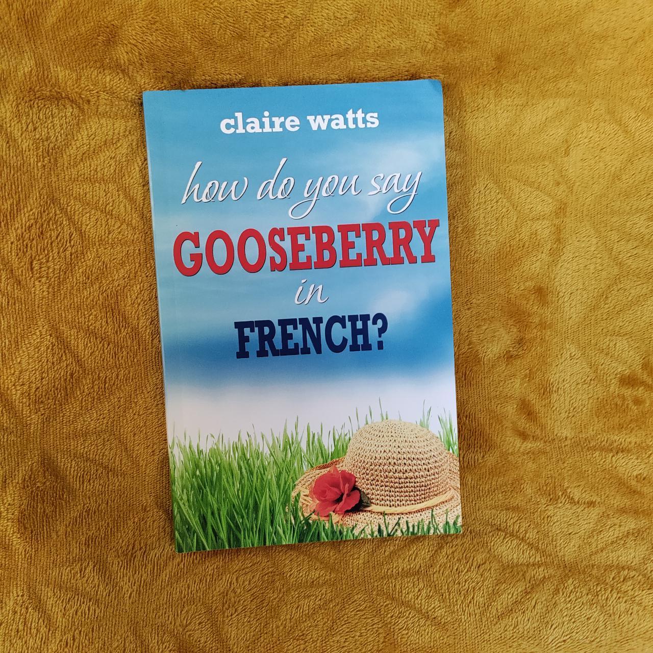 🖤 How do You Say Gooseberry in French? by Claire... - Depop