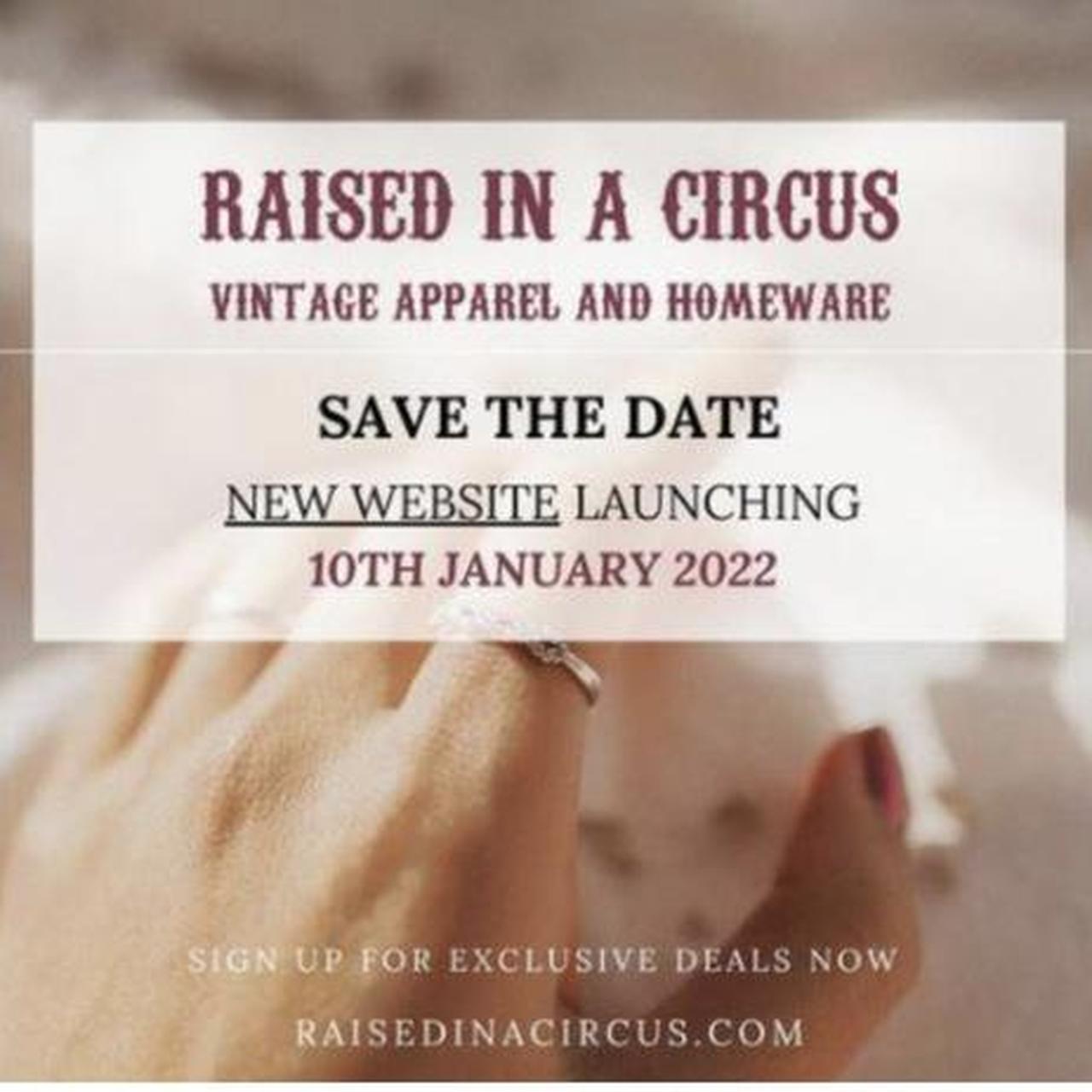 SAVE THE DATE Raised in a Circus' new website is in... - Depop
