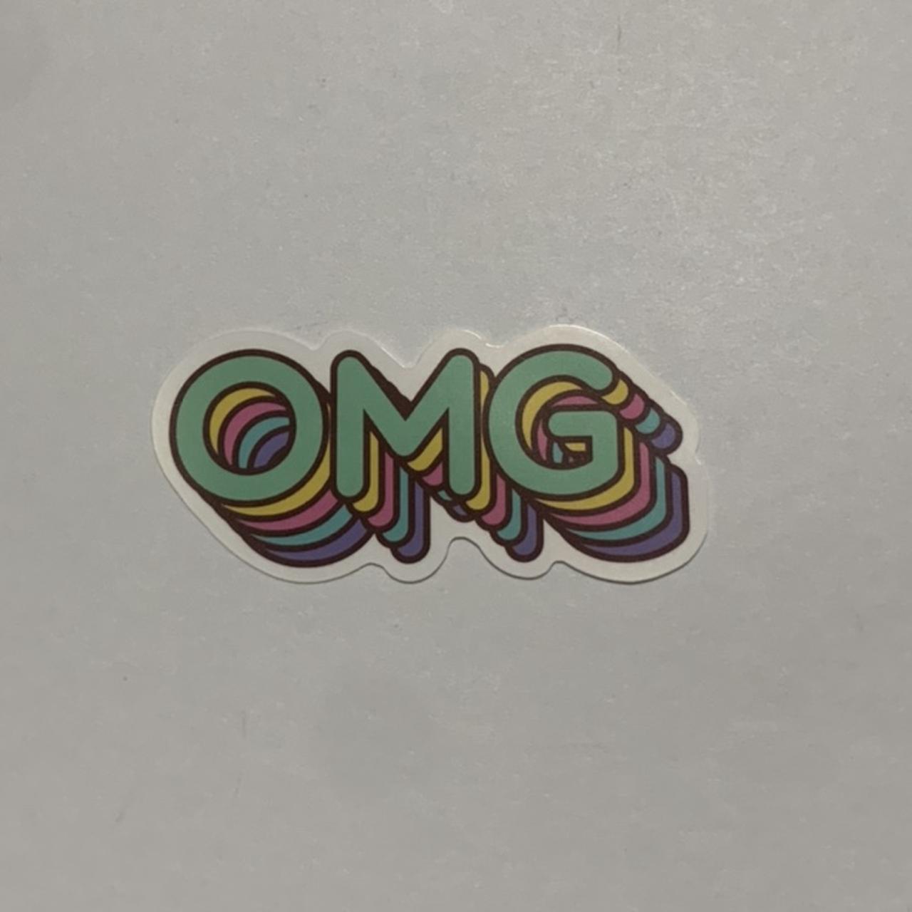 Omg oh my god Sticker •Oh my god Sticker... - Depop