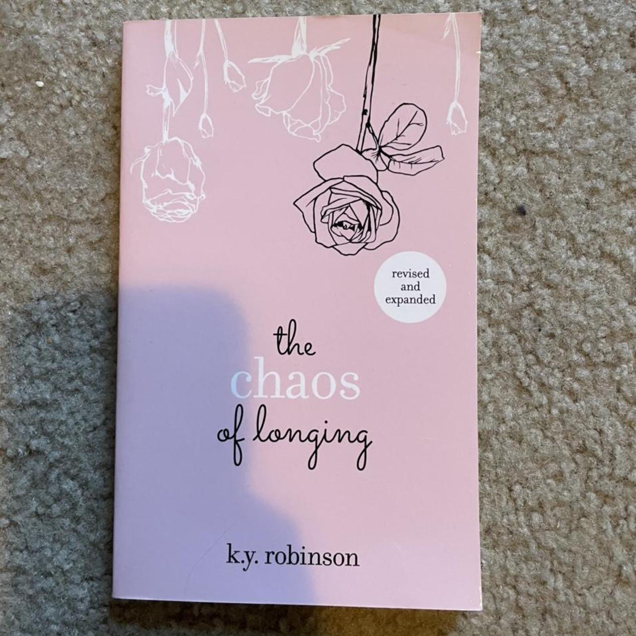 The Chaos of Longing by K.Y. Robinson. Book of... - Depop