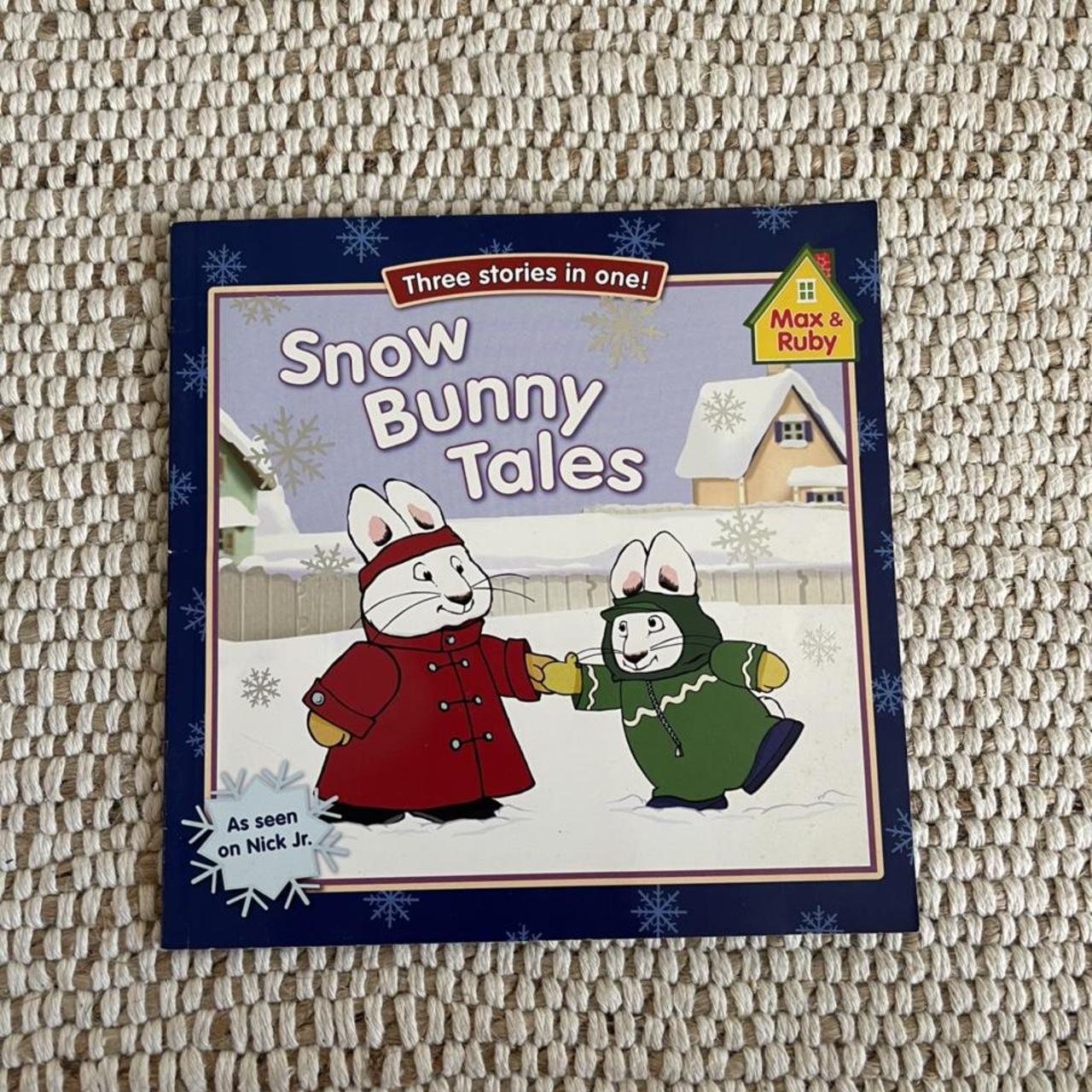 Max and Ruby Snow bunny tales book