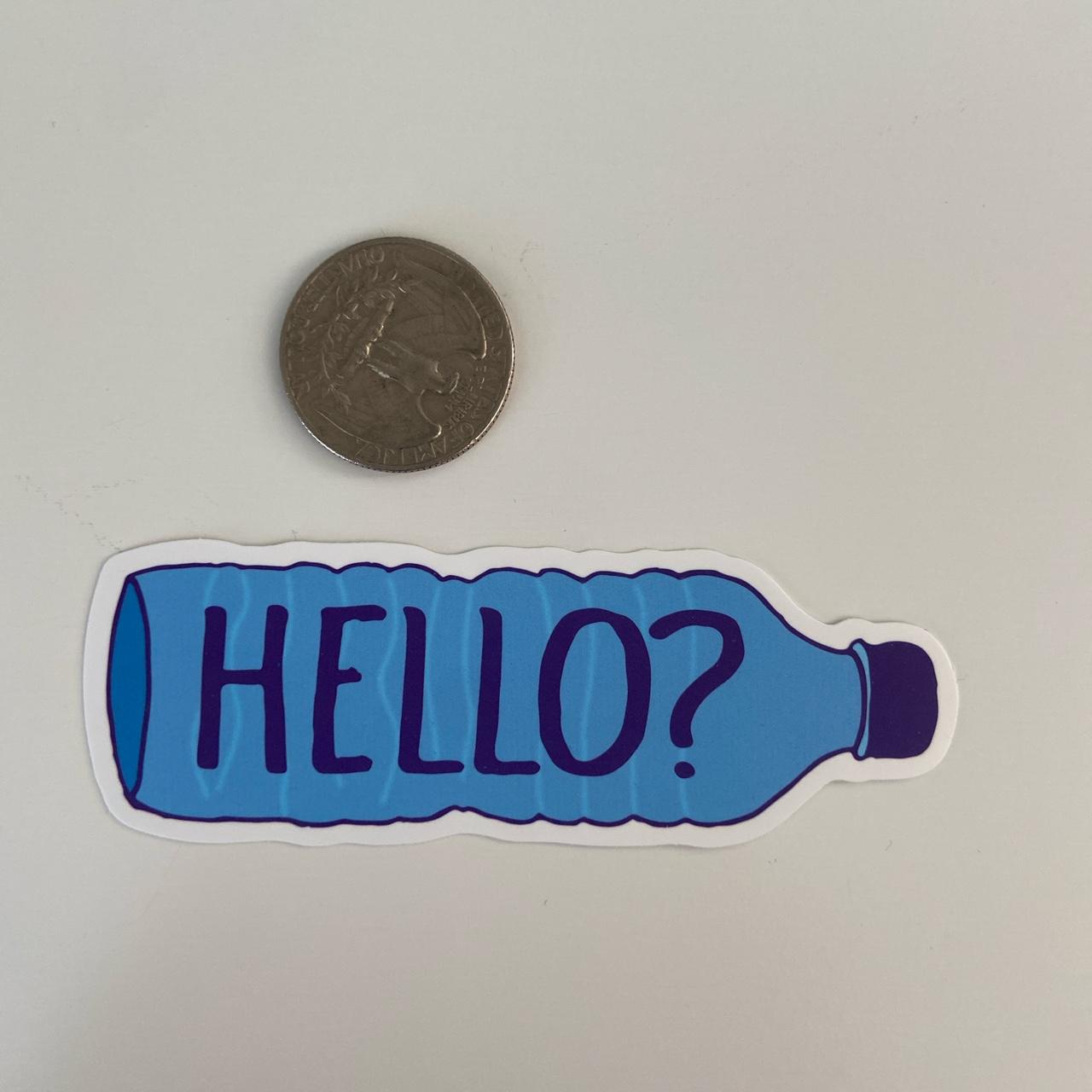 hello? water bottle - sticker :)) great quality and... - Depop