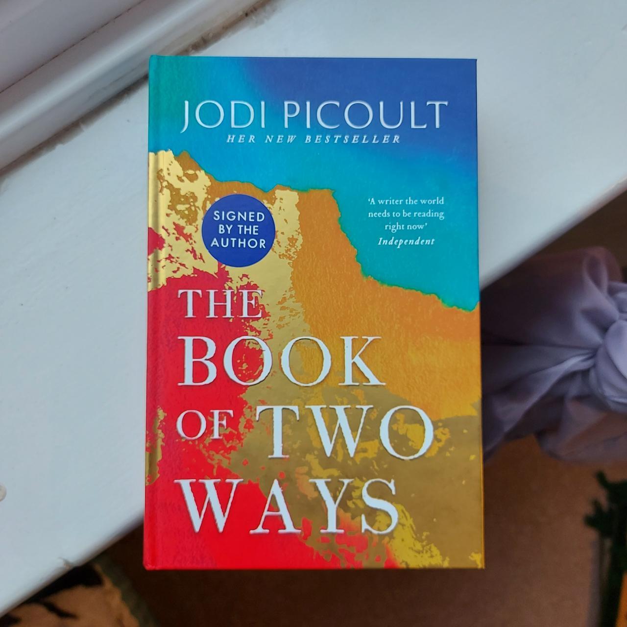 THE BOOK OF TWO WAYS BY JODI PICOULT *SIGNED* UK... - Depop