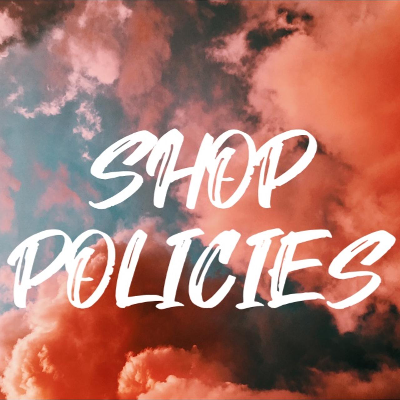 SHOP POLICIES 💗PLEASE READ THROUGH ALL POLICIES... - Depop