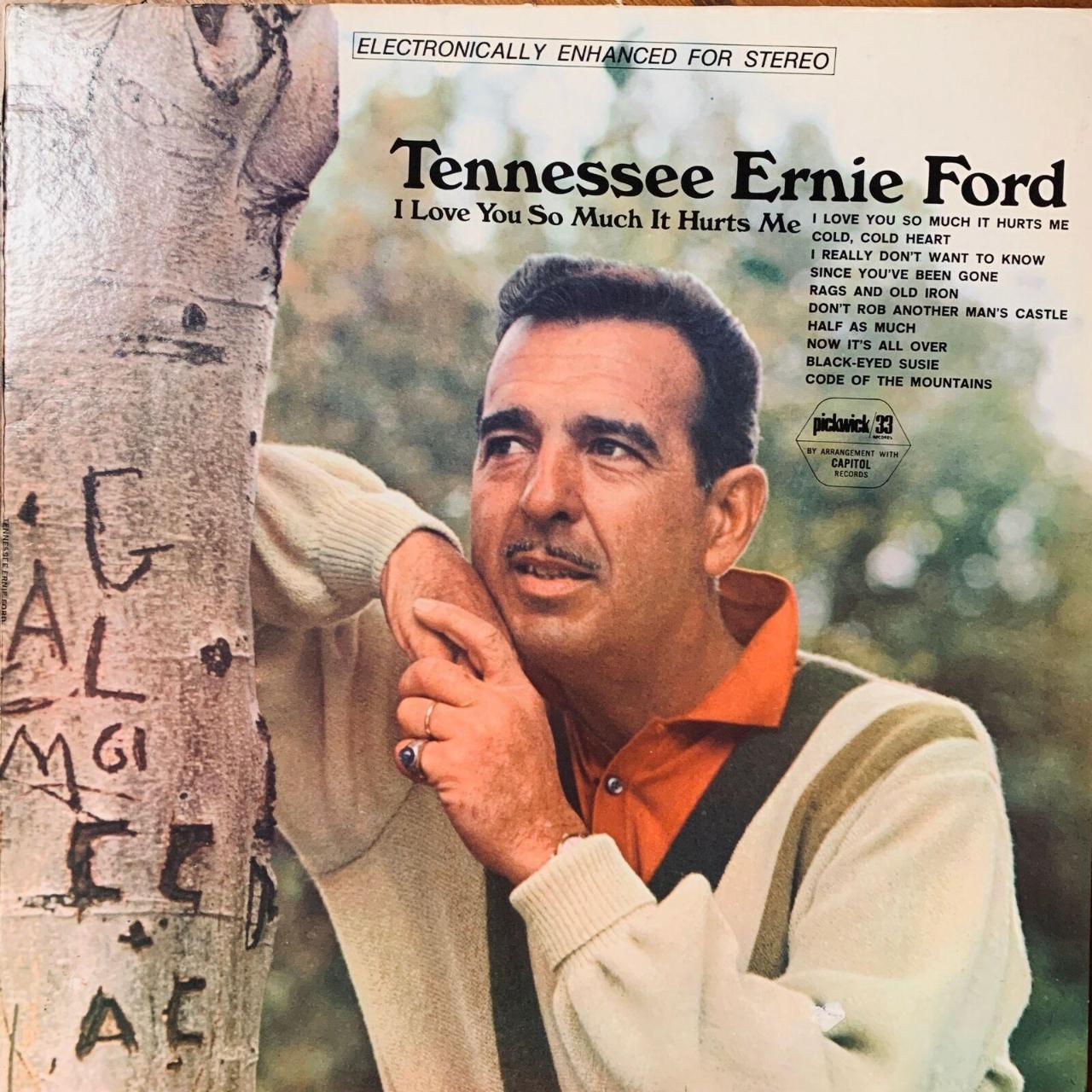 TENNESSEE ERNIE FORD I LOVE YOU SO MUCH IT HURTS ME... - Depop