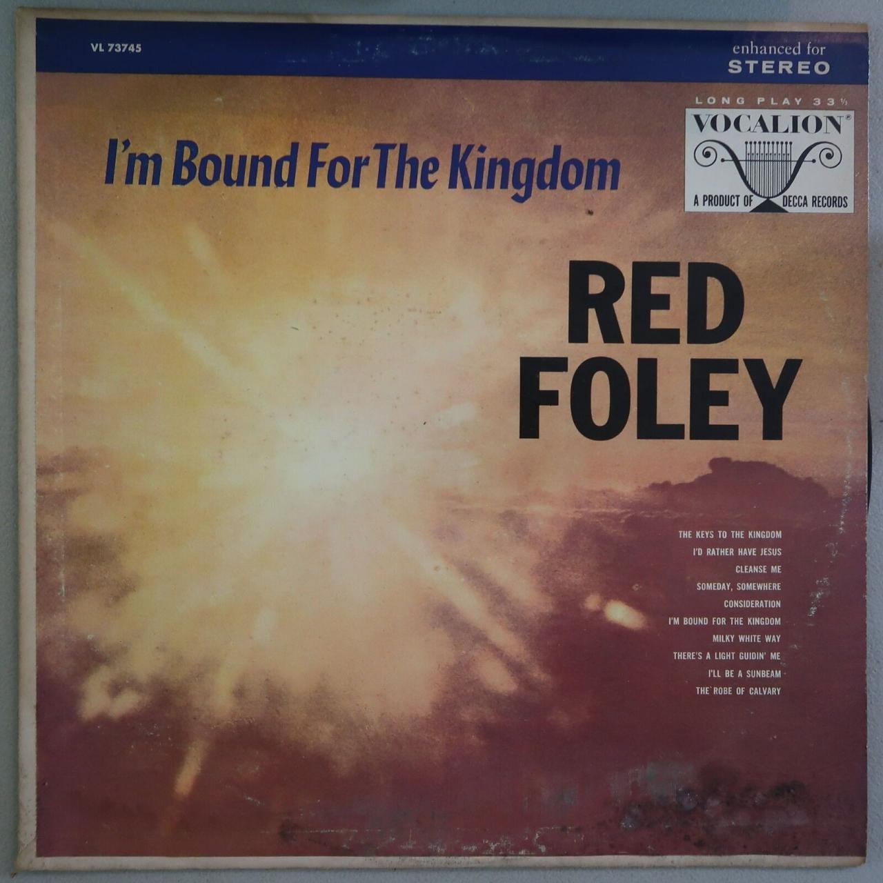 RED FOLEY I'M BOUND FOR THE KINGDOM VINYL LP... - Depop
