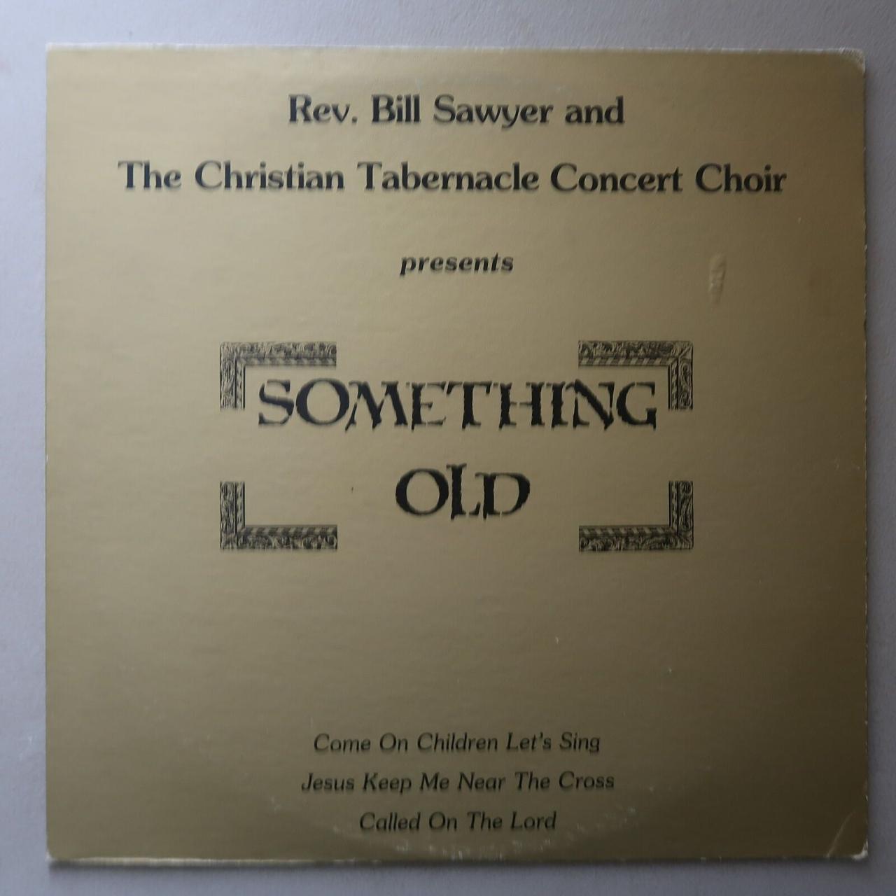 REV. BILL SAWYER/CHRISTIAN TABERNACLE CONCERT CHOIR... | Depop