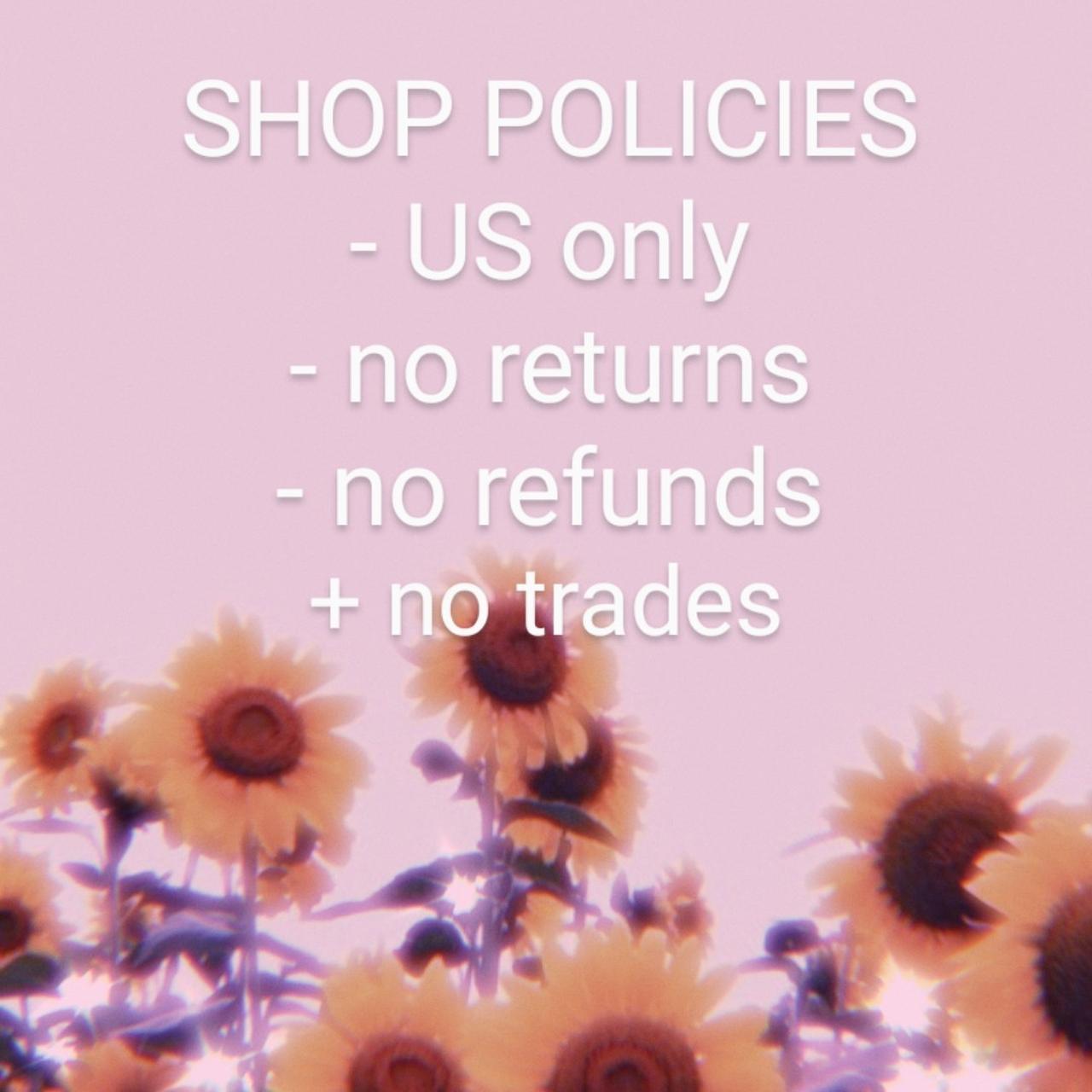 UPDATED SHOP POLICIES - US only - no returns - no... - Depop