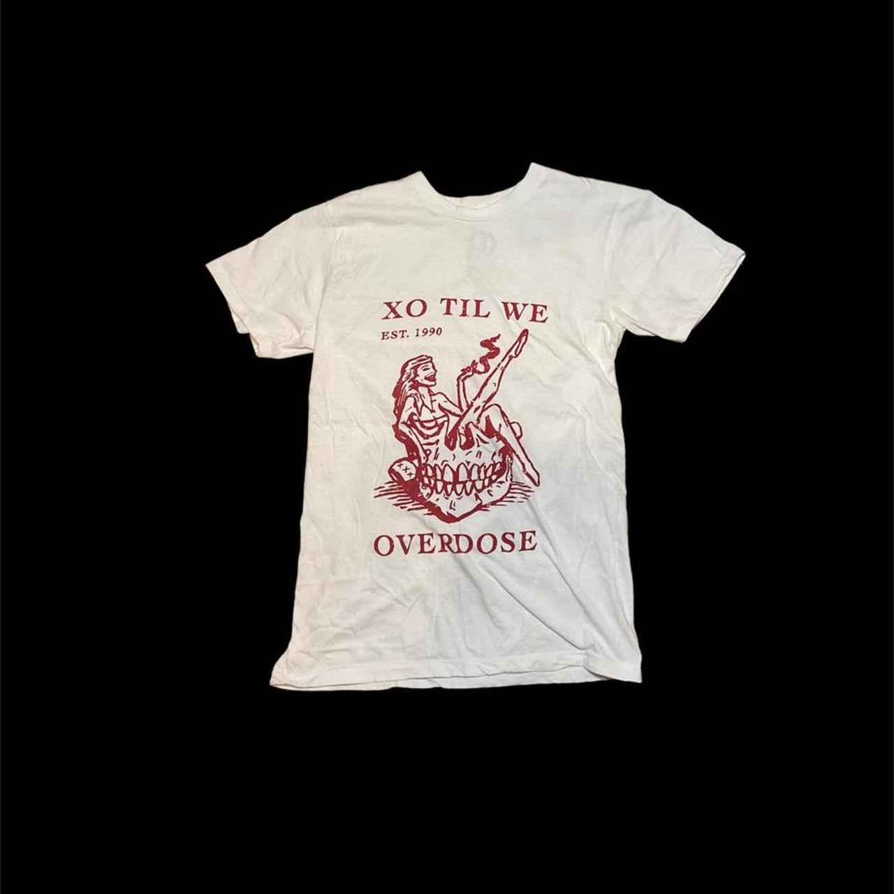 XO TIL WE OVERDOSE The Weeknd design tee💫 -size... - Depop
