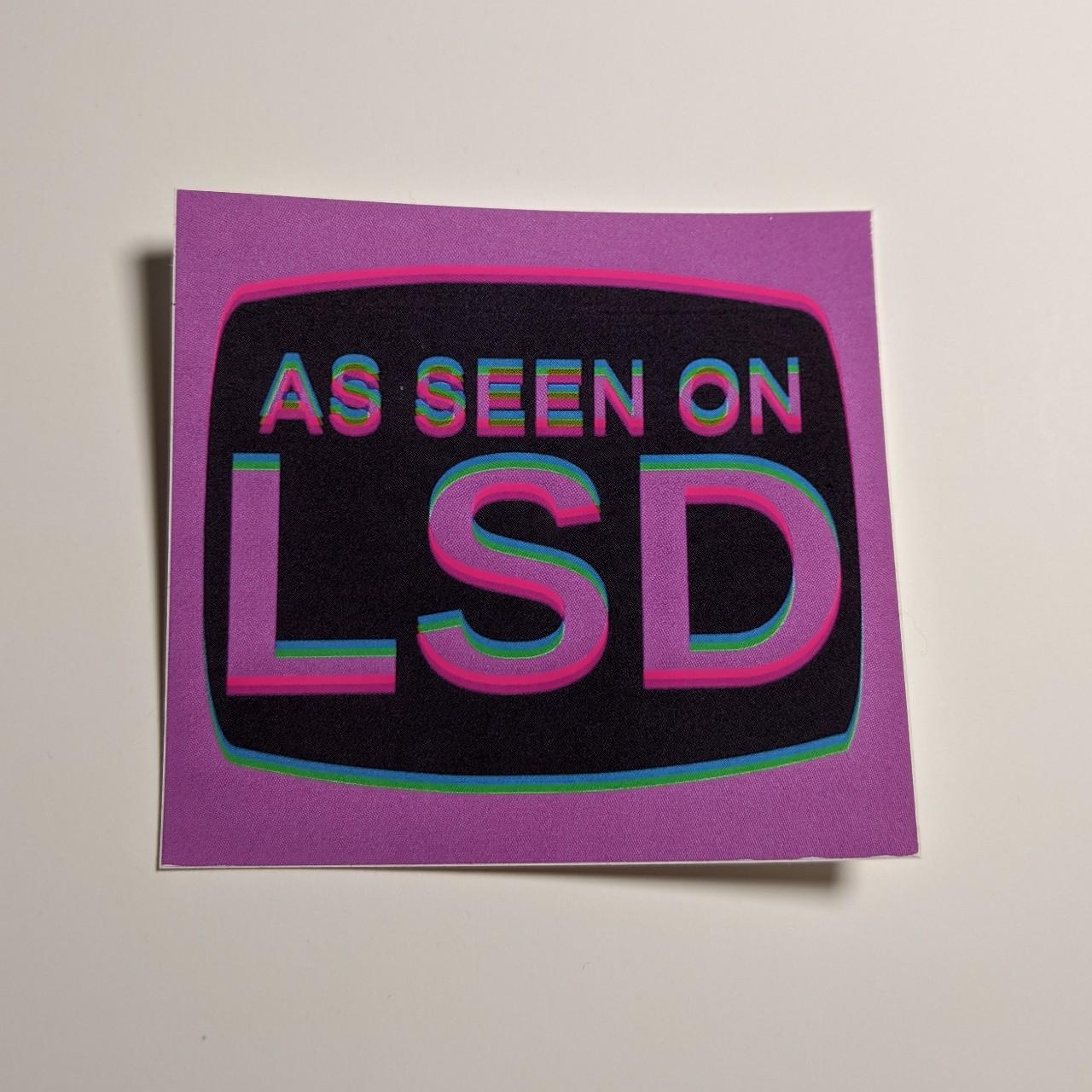 "as seen on LSD" sticker designed by me high... | Depop