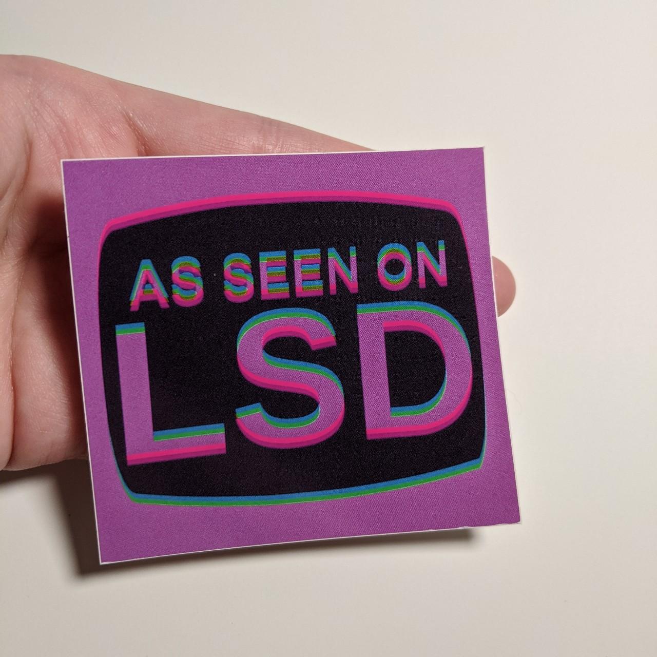 "as seen on LSD" sticker designed by me high... | Depop