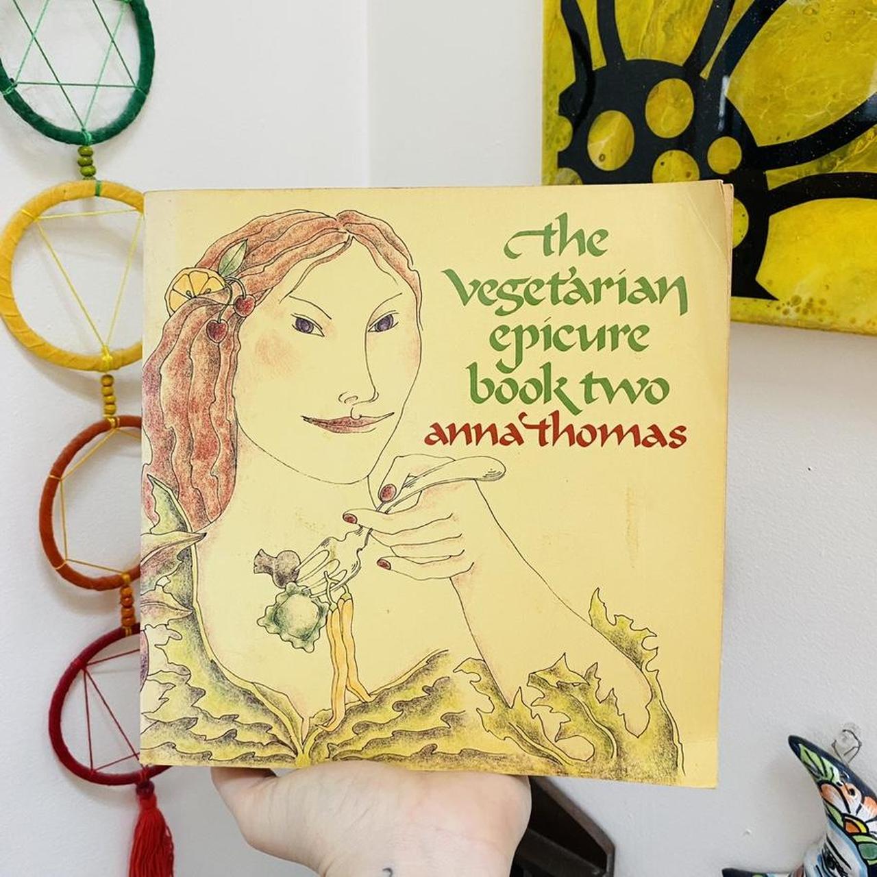 💛THE VEGETARIAN EPICURE BOOK TWO💛 By: Anna... - Depop