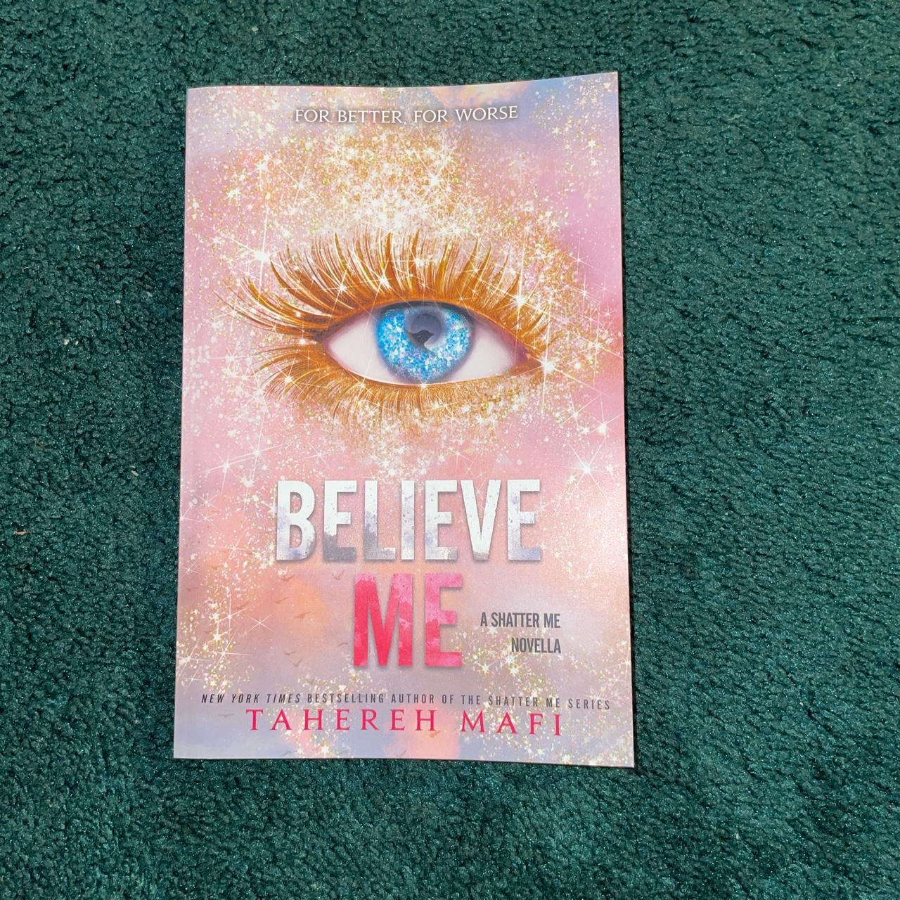 believe me novella by tahereh mafi! this is the... - Depop