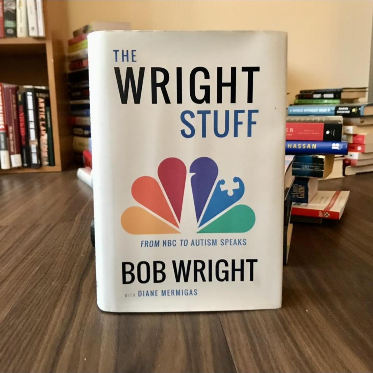 The Wright Stuff: From NBC to Autism Speaks by Bob... - Depop