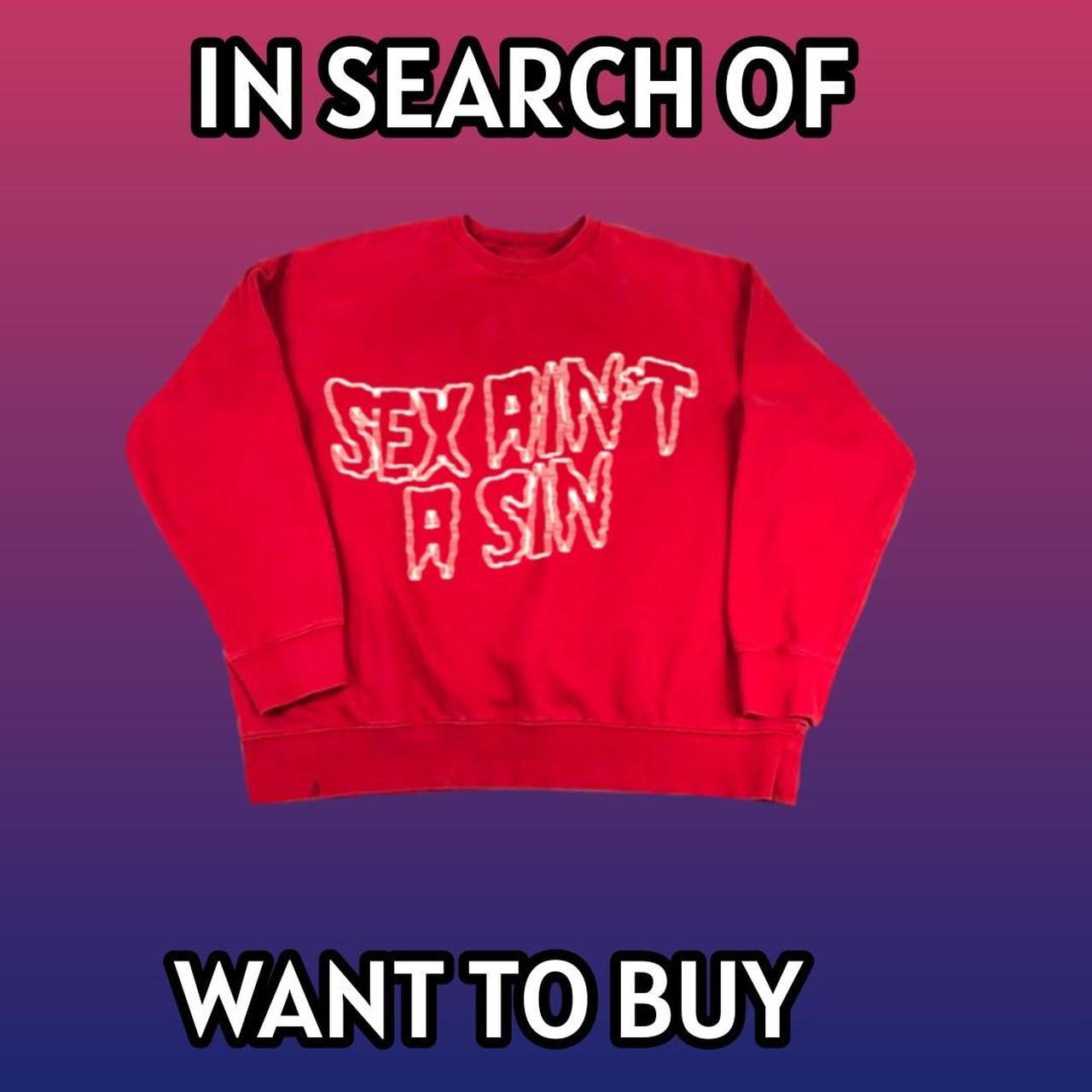 Iso Want To Buy This Sex Aint A Sin From The Depop