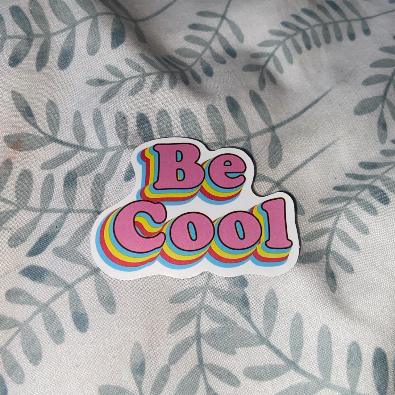 Be cool vinyl sticker 😎 perfect for laptops,... - Depop