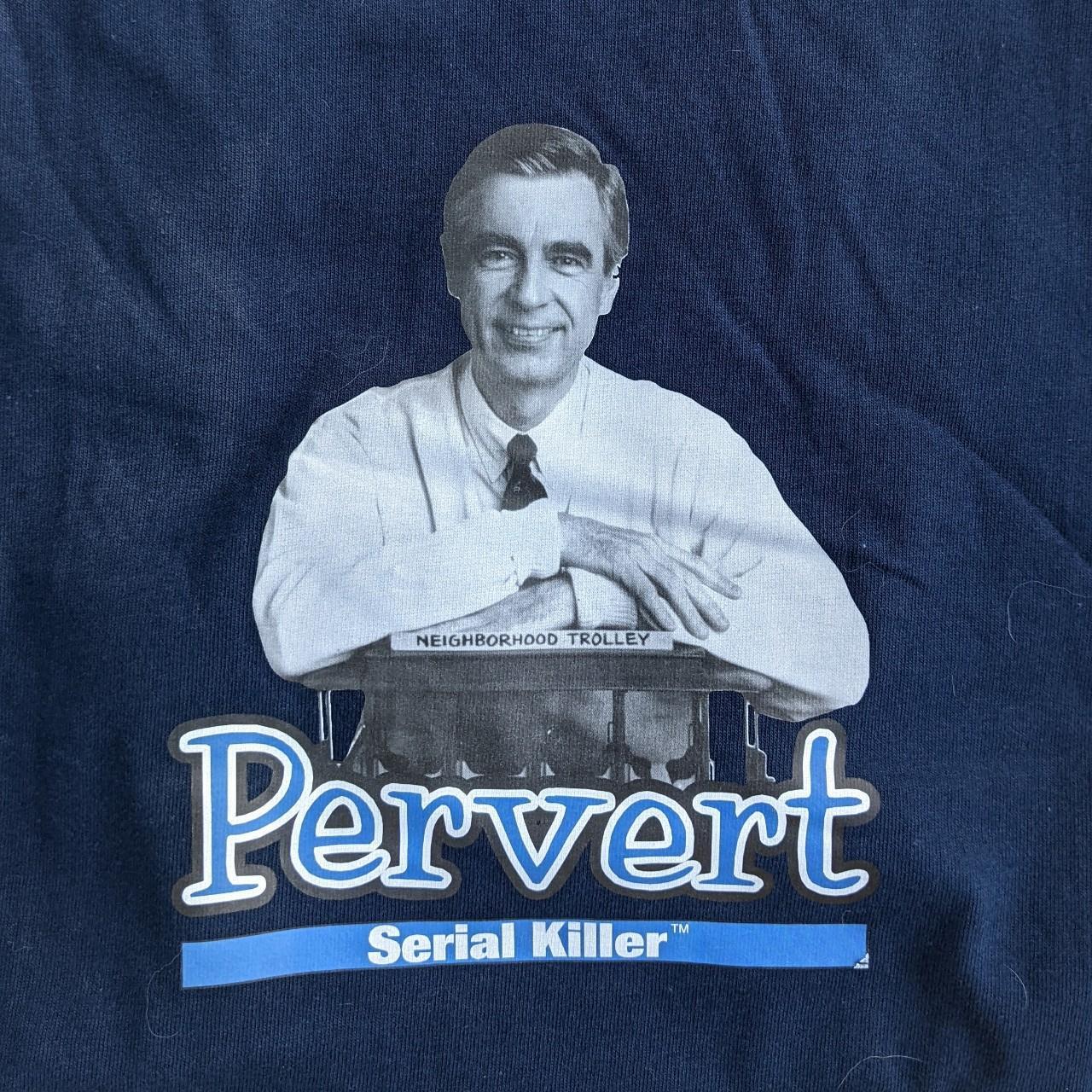 Serial Killer Inc "Pervert" tee Mr Roger's... - Depop