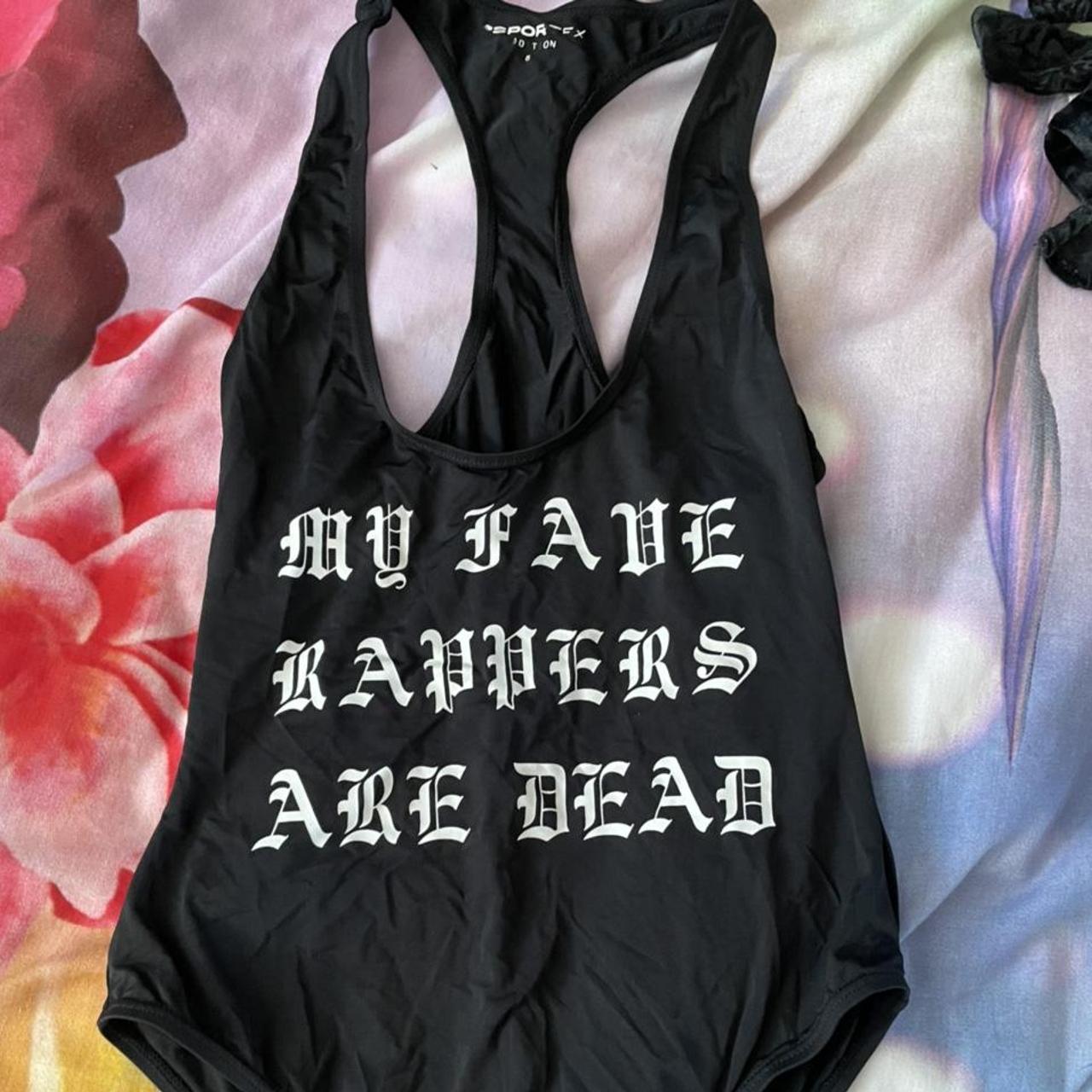 ‘My fave rappers are dead’ body/swim suit. Never... - Depop