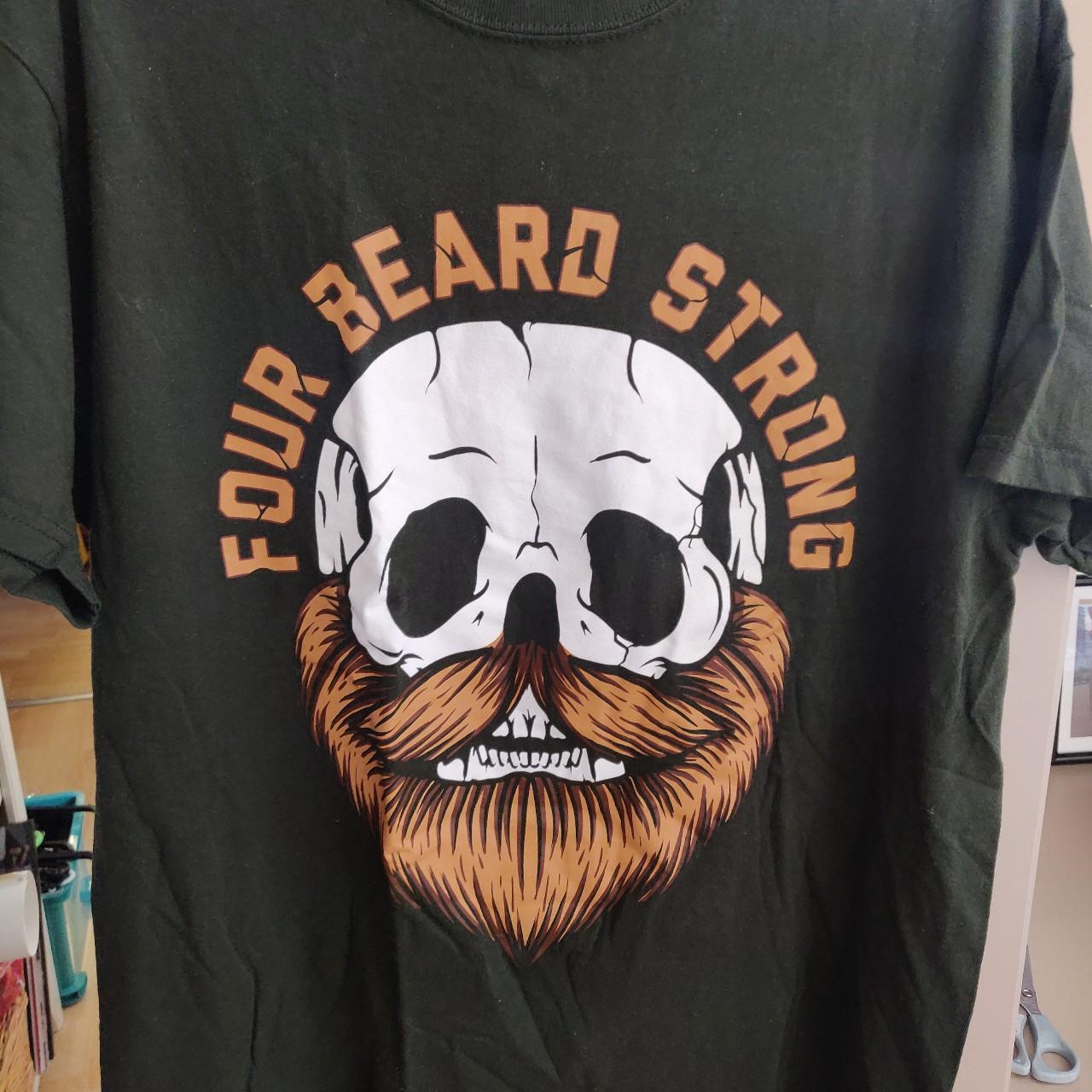 Four beard strong four year strong t shirt green... - Depop