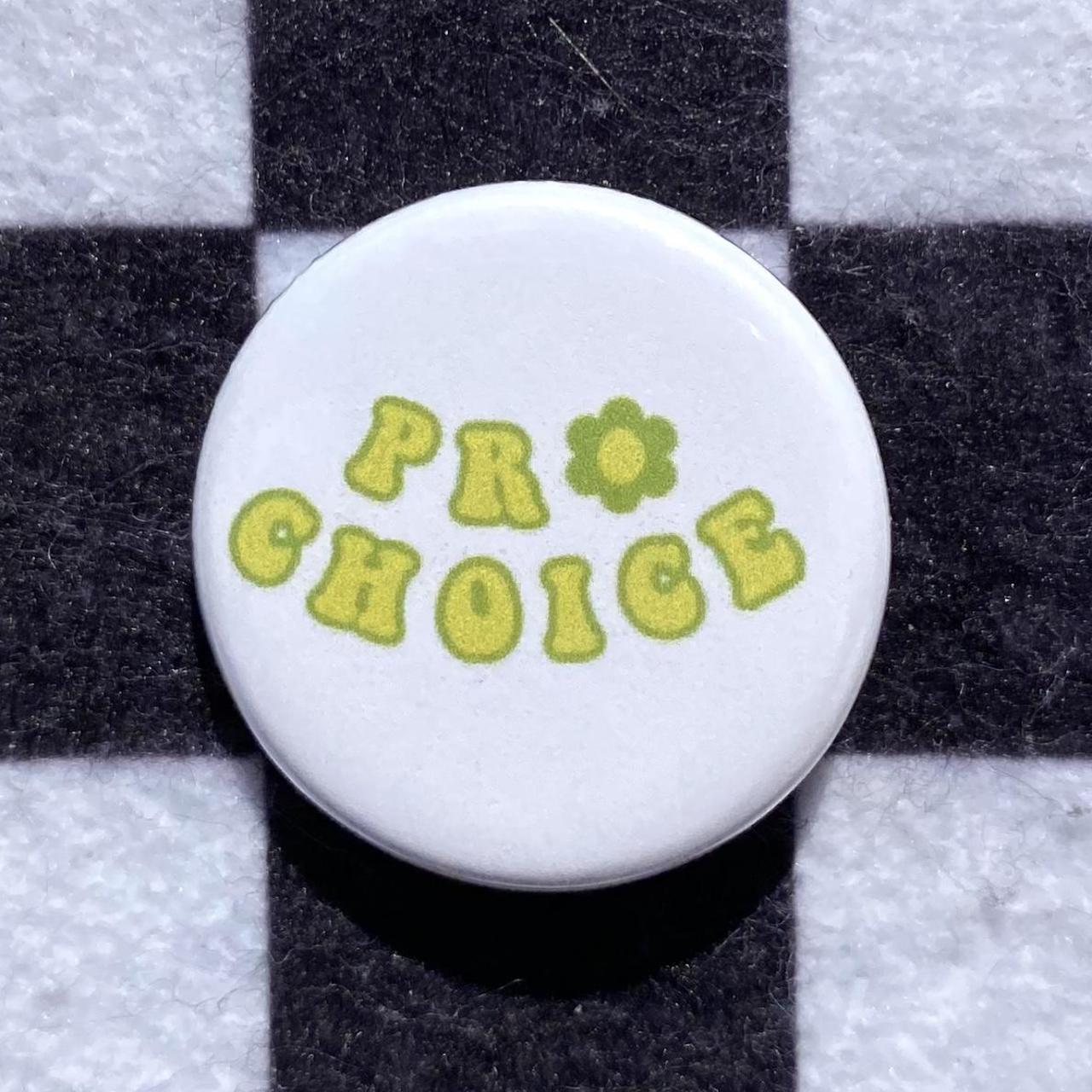 🥀 Pro choice pin 1.25 inches 🥀 •Handmade by me... - Depop