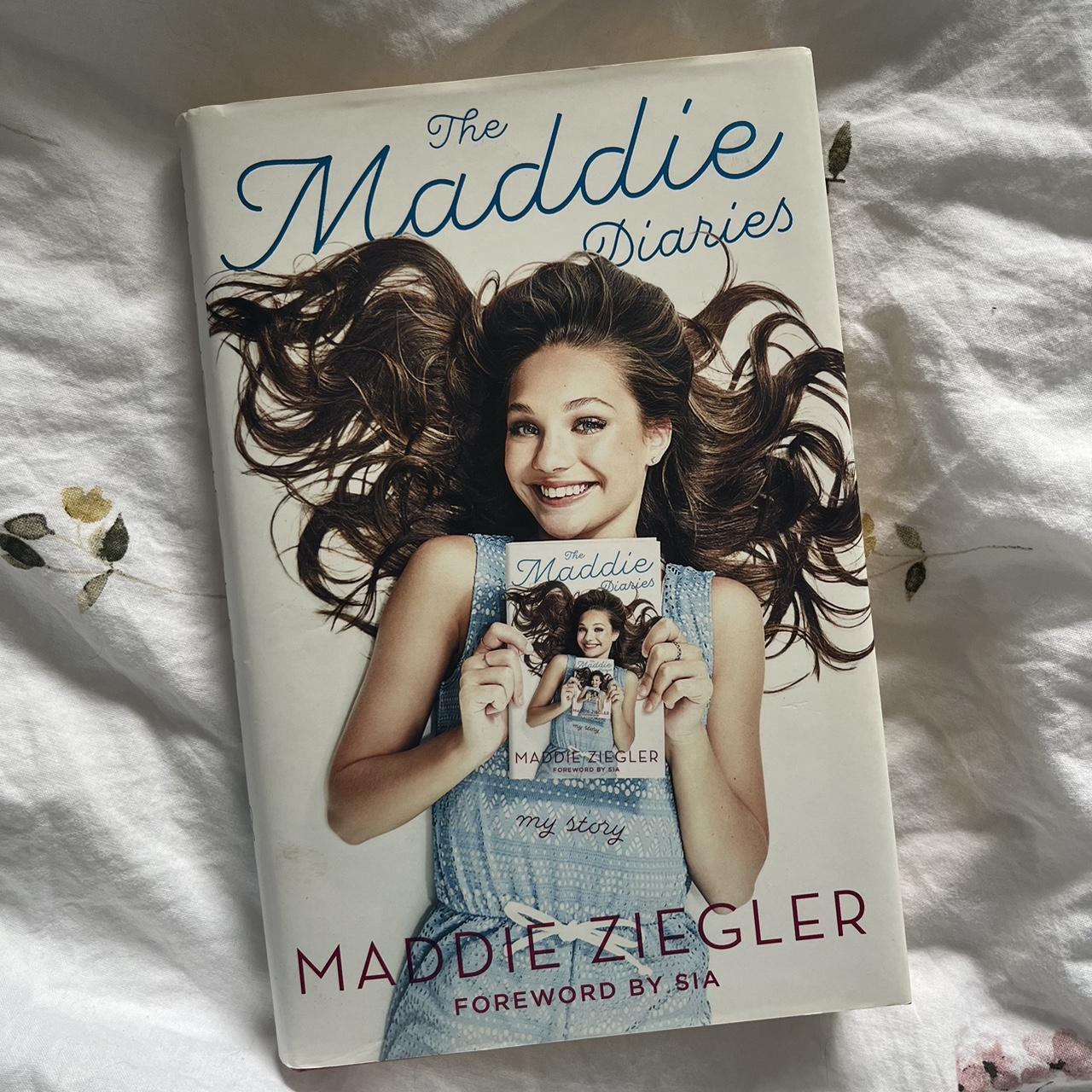 The Maddie Diaries by Maddie Ziegler Hardback... - Depop