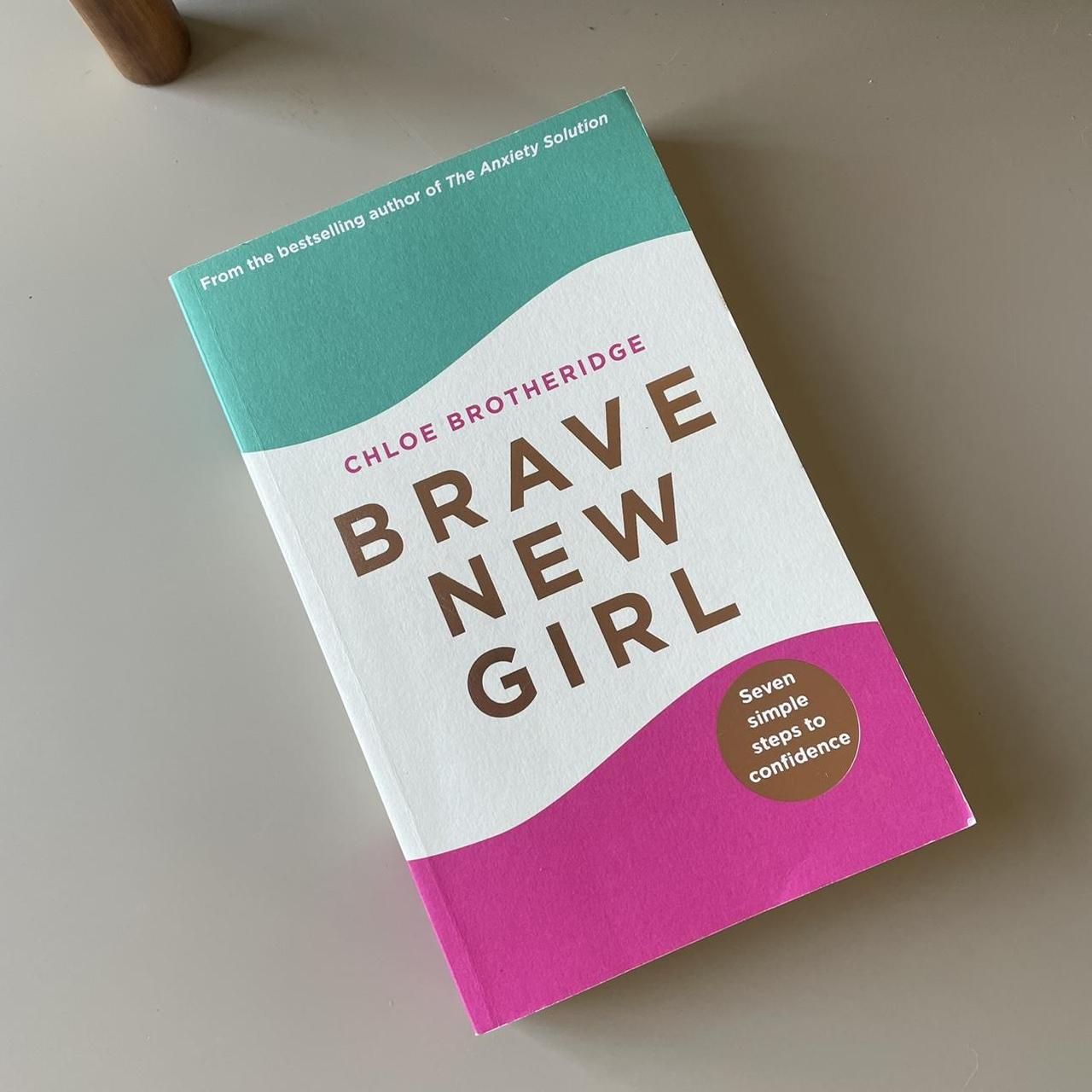 Brave New Girl by Chloe Brotheridge Never used Was... - Depop
