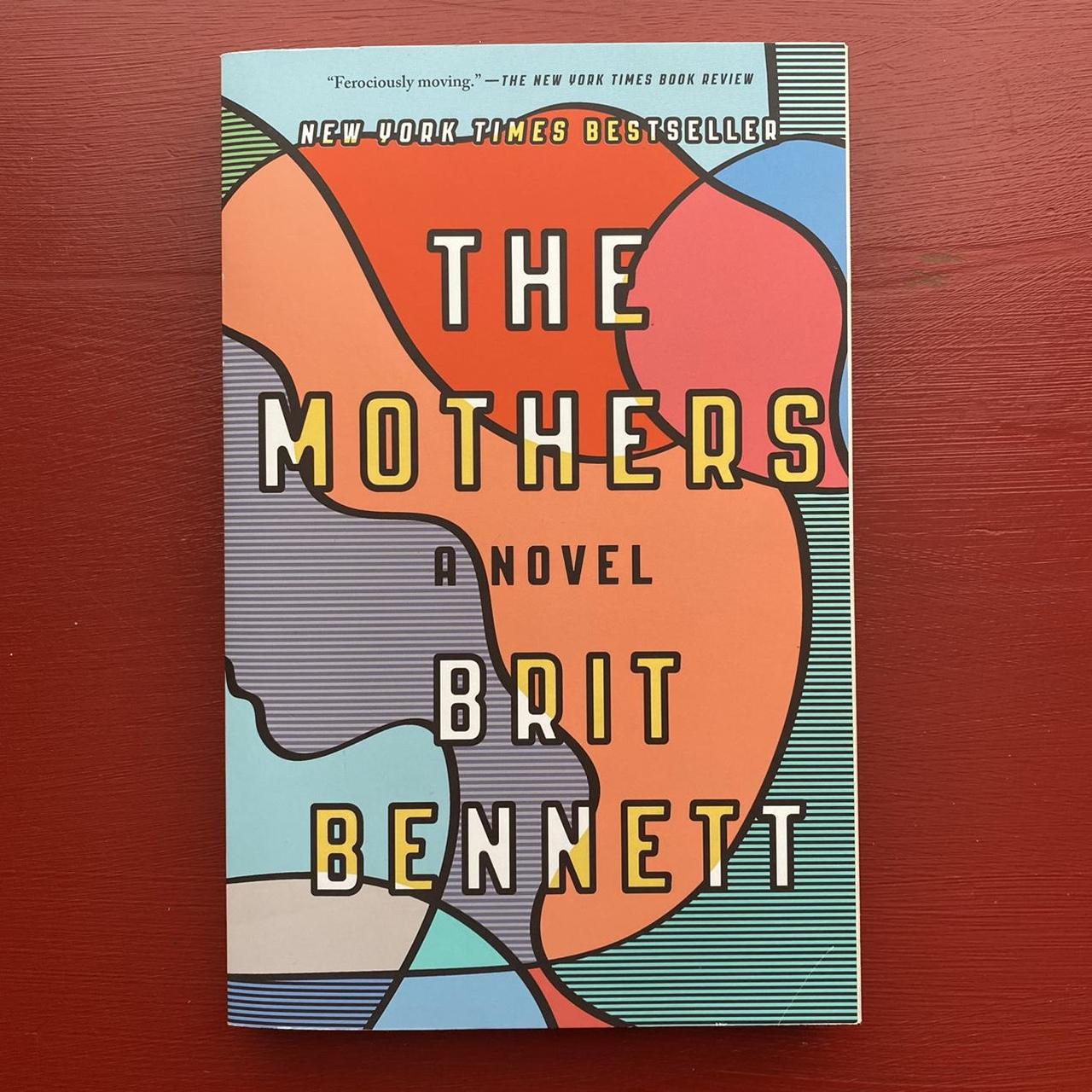 the mothers by brit bennett :) - 5.25" x 8" -never... - Depop