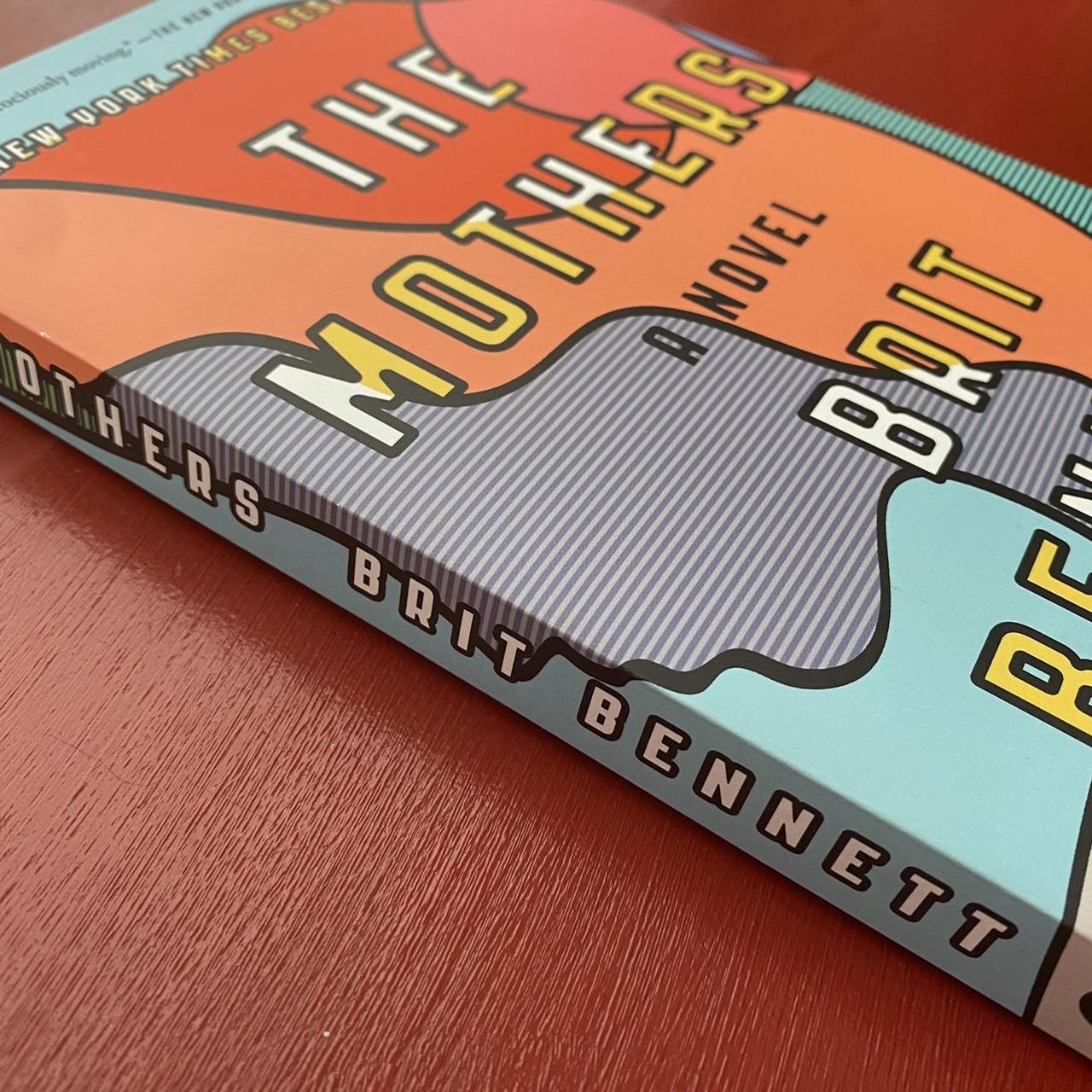 the mothers by brit bennett :) - 5.25" x 8" -never... - Depop