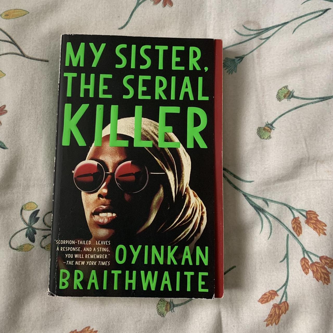 My sister the serial killer by Oyinkan... - Depop