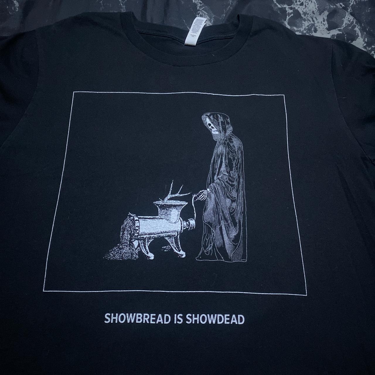 showbread is showdead shirt. worn but in good shape.... - Depop