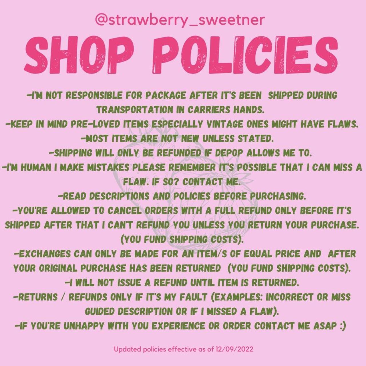 Updated store policies as of 12/09/2022 💘 🍓By... - Depop