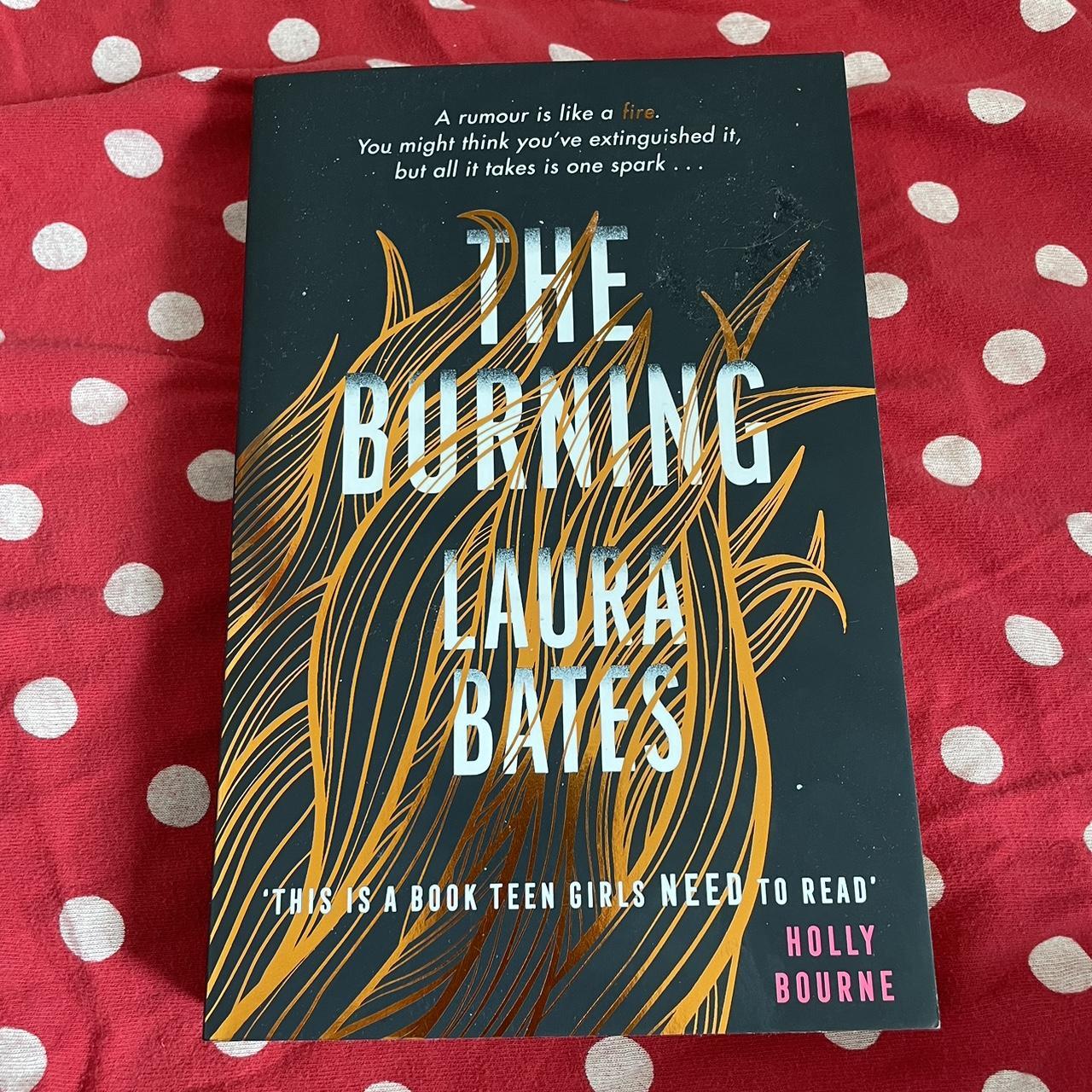 The Burning by Laura Bates Fab book! In perfect... - Depop
