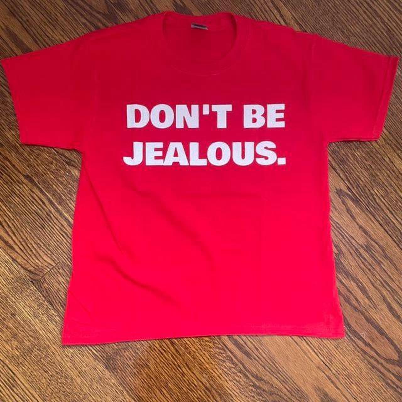Don’t be jealous red and white color combination t... - Depop