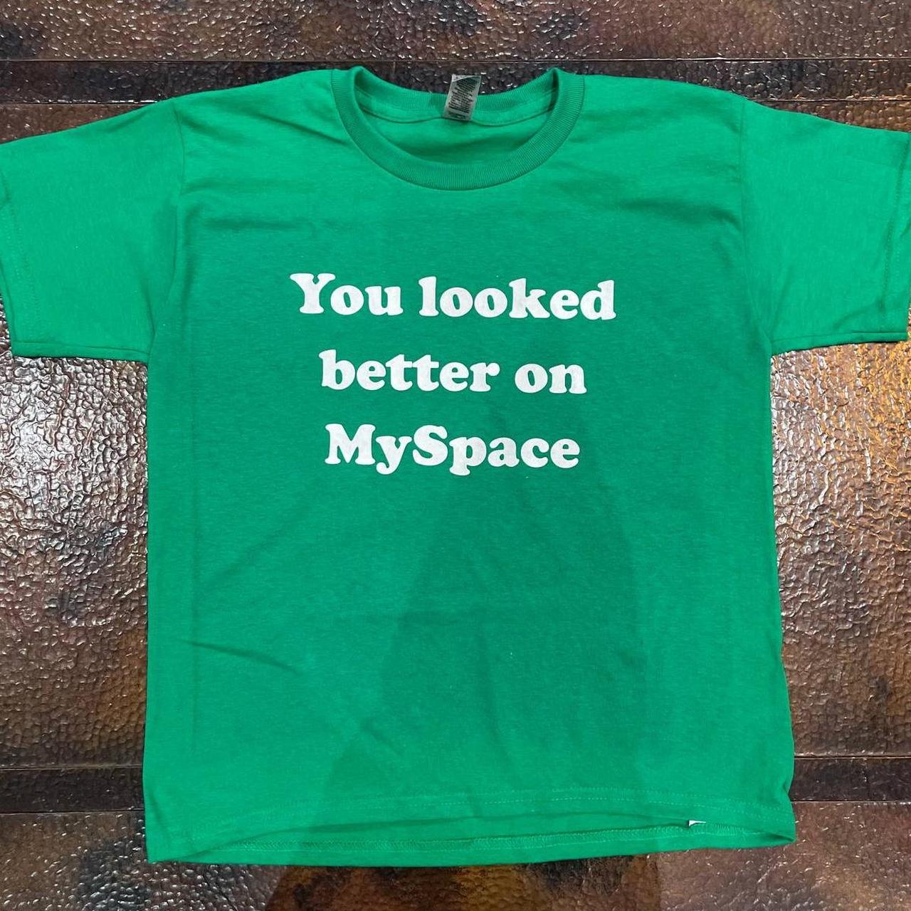 You looked better on MySpace green t shirt with... | Depop