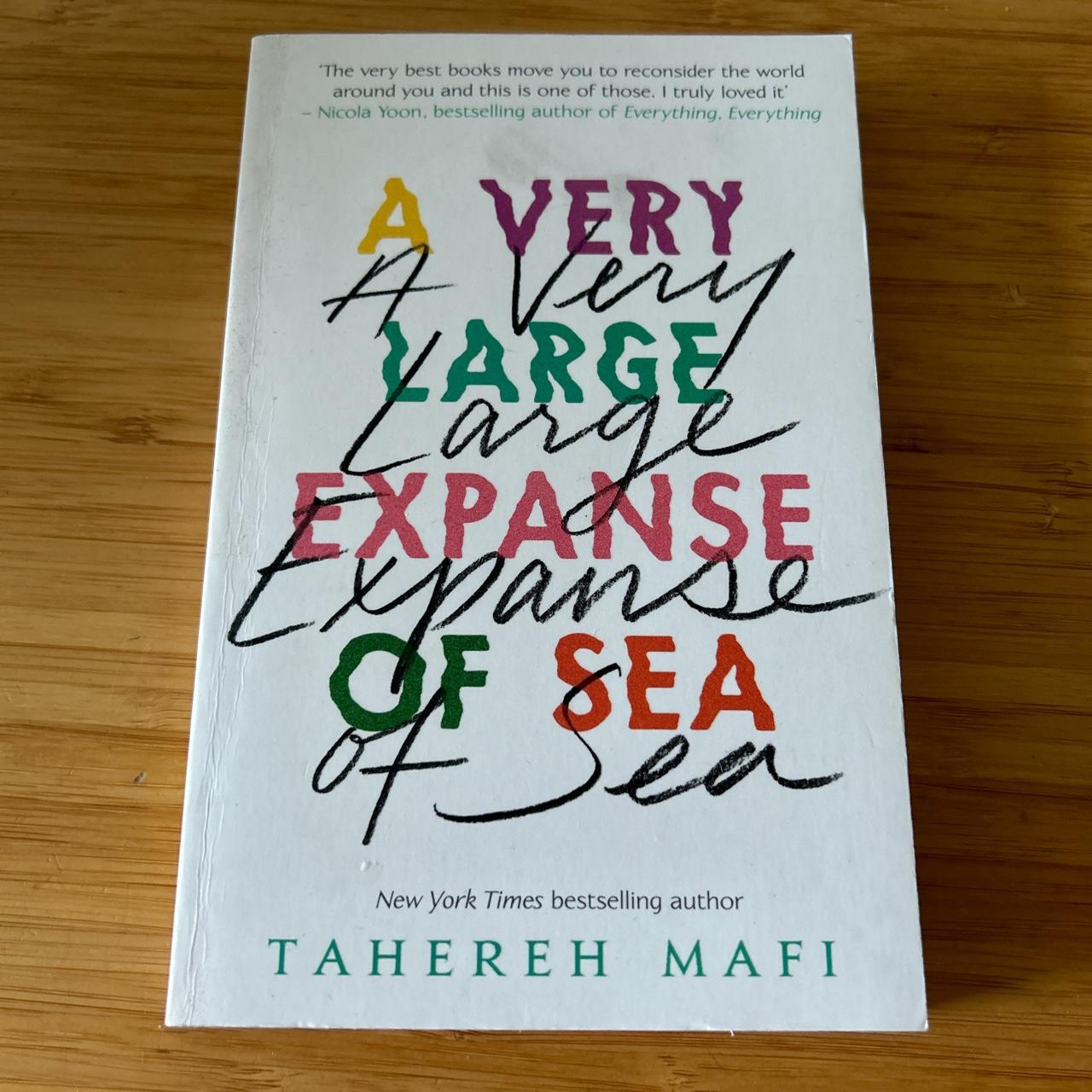 A VERY LARGE EXPANSE OF SEA by Tahereh Mafi... - Depop
