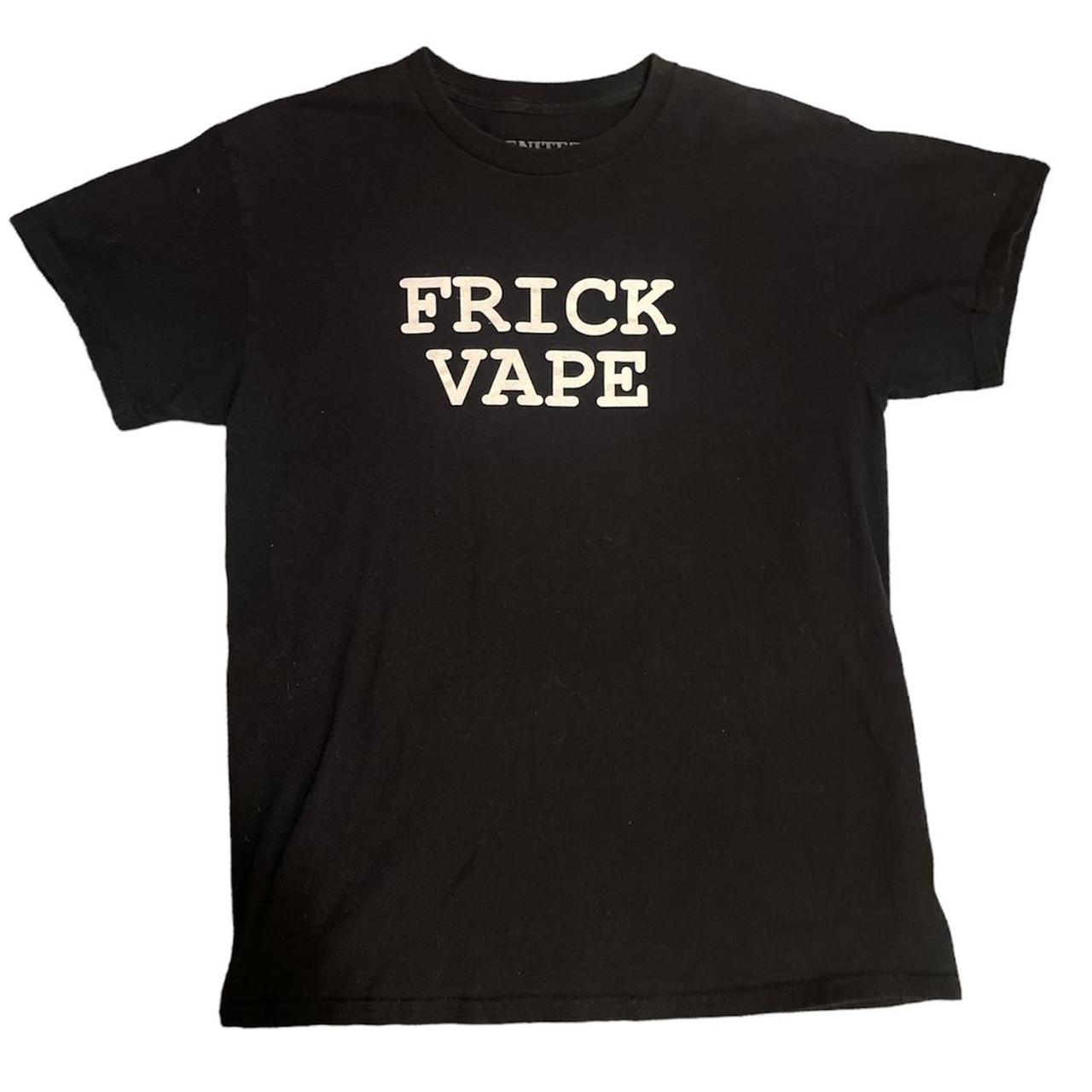 funny frick vape shirt size medium can also fit... - Depop