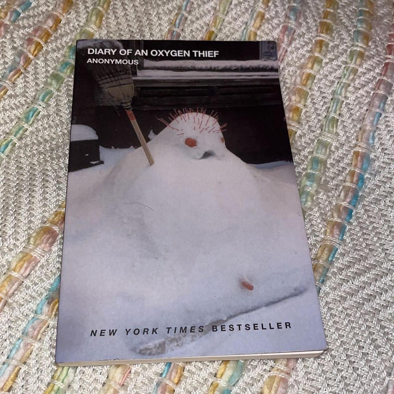 the diary of an oxygen thief book!! in amazing... - Depop