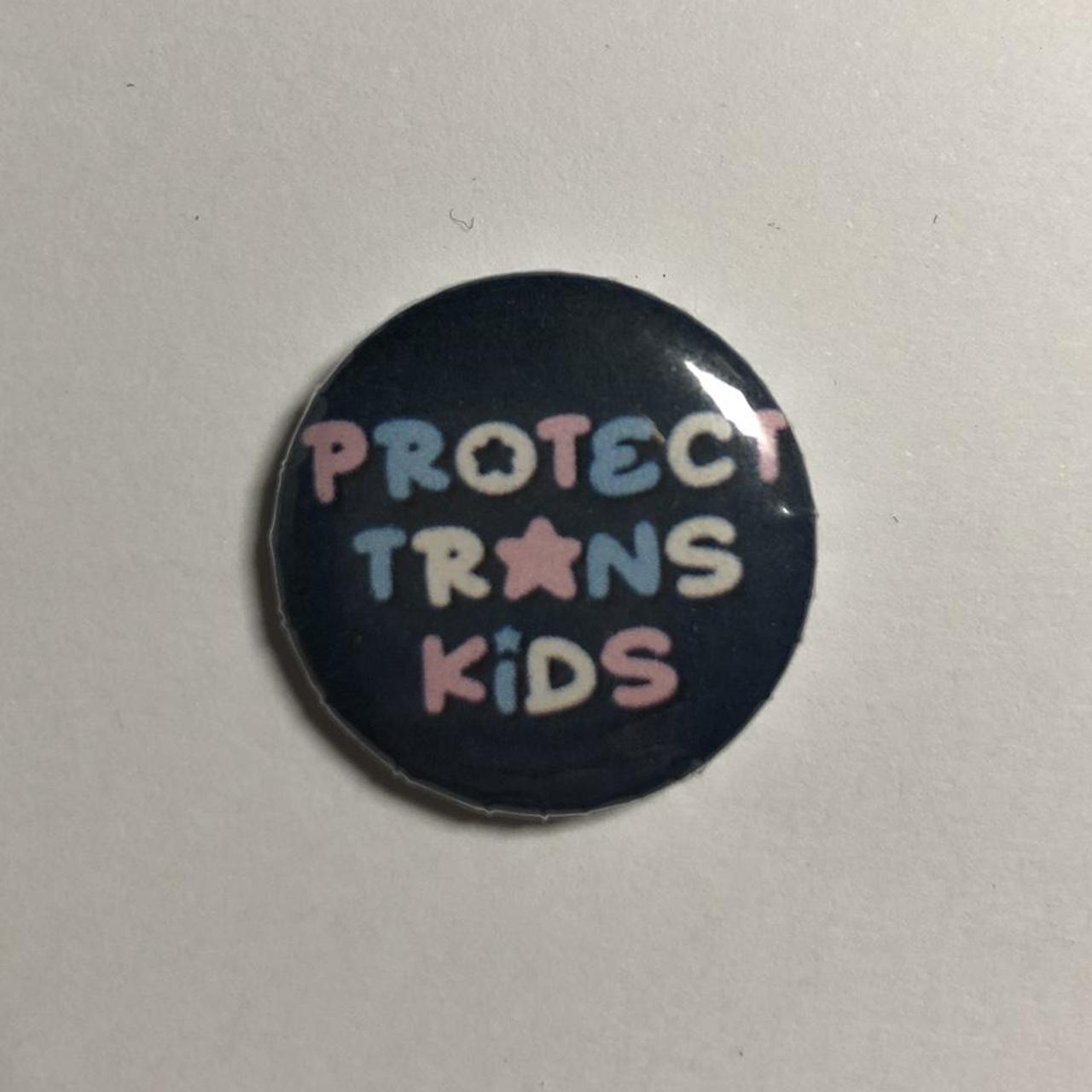 Protect Trans Kids 25mm Pin Badge! ⋆｡˚ ☁︎... - Depop