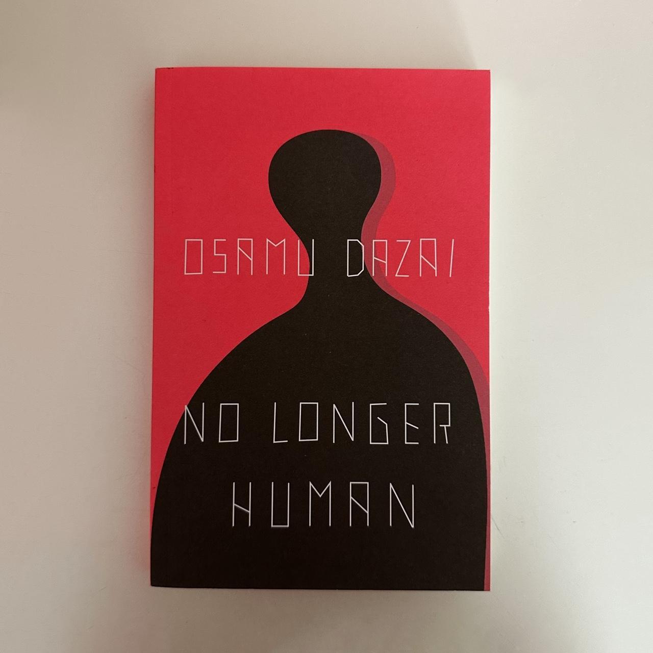 No Longer Human “ by Osamu Dazai It tells the... - Depop