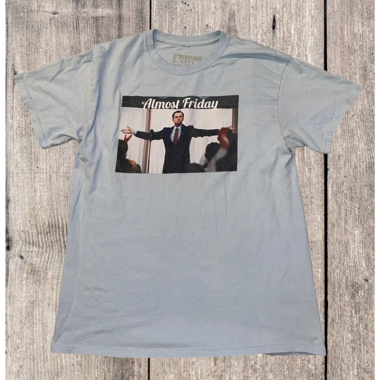 Friday Fits Co Almost Friday Wolf Of Wall Street T... - Depop