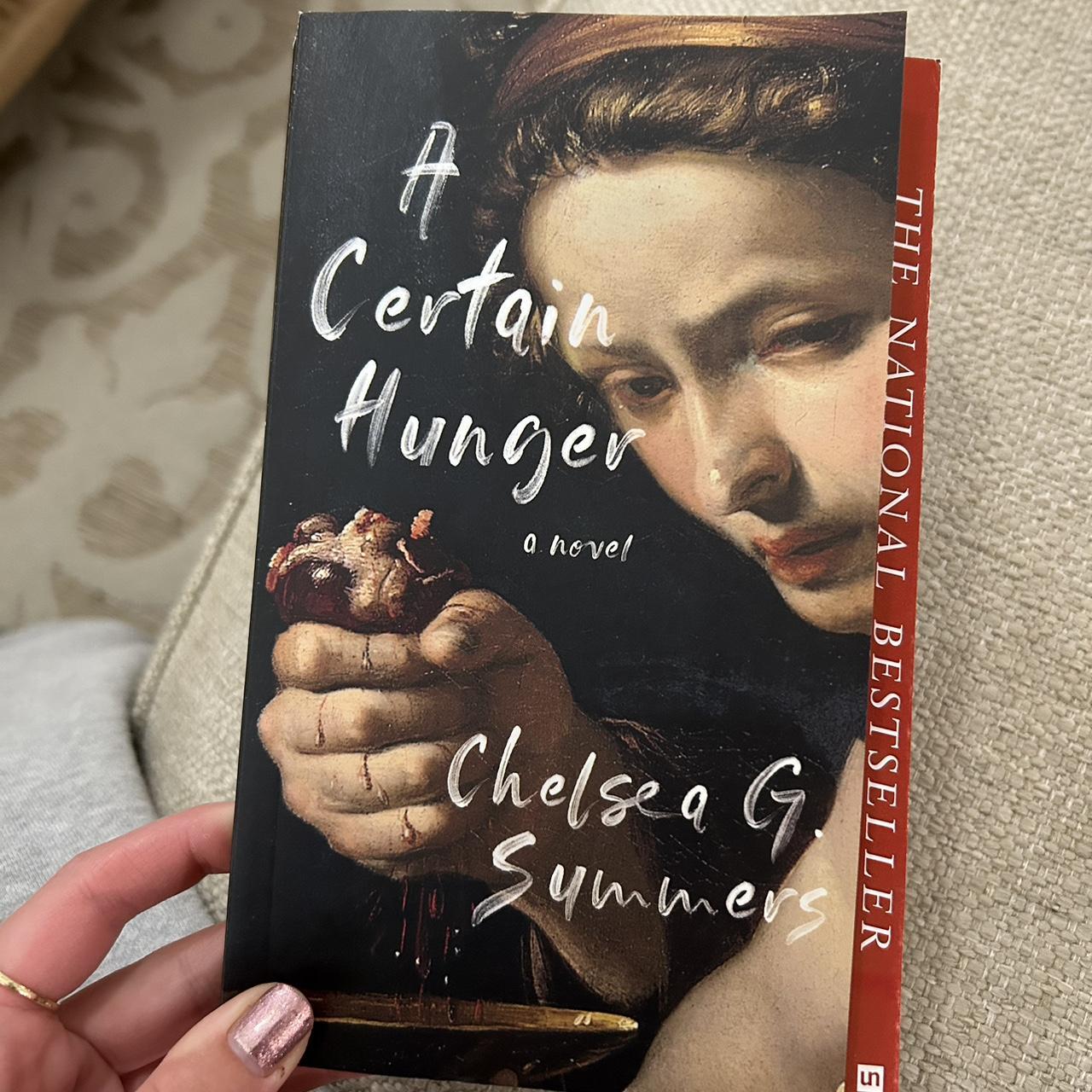 A certain hunger by Chelsea G Summers, never read... - Depop