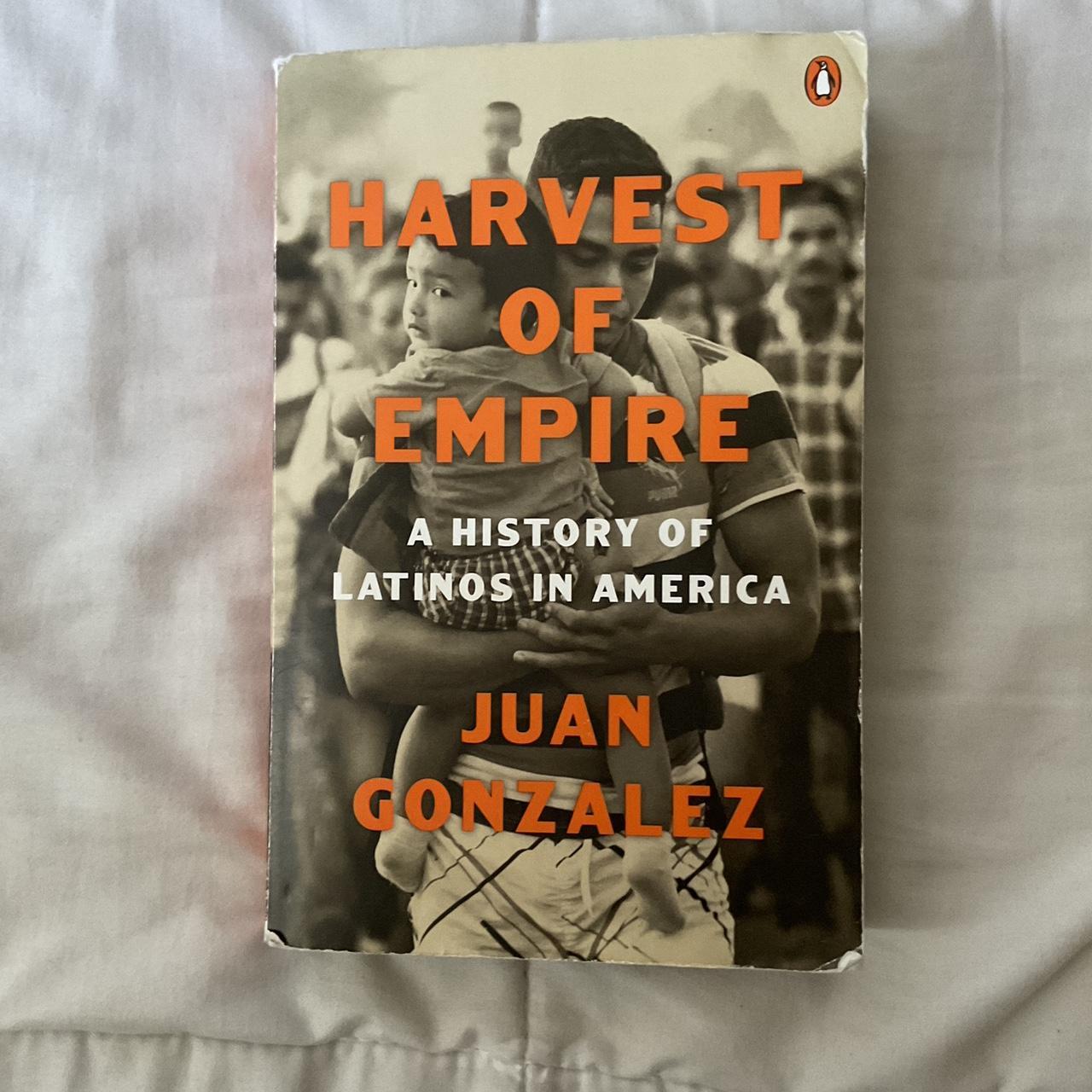 Harvest of Empire: A History of Latinos in America... - Depop