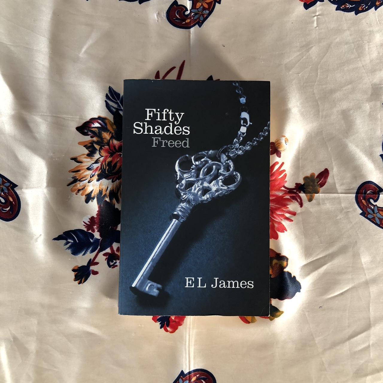 Fifty Shades Freed Book Author: EL James The... - Depop