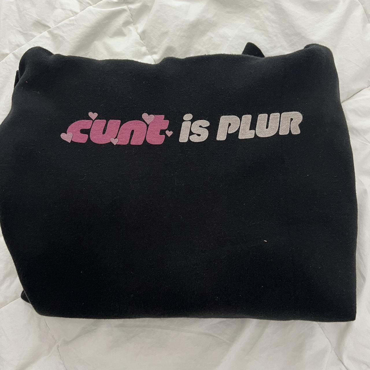 graphic cunt is plur hoodie lickndip rave! great... - Depop