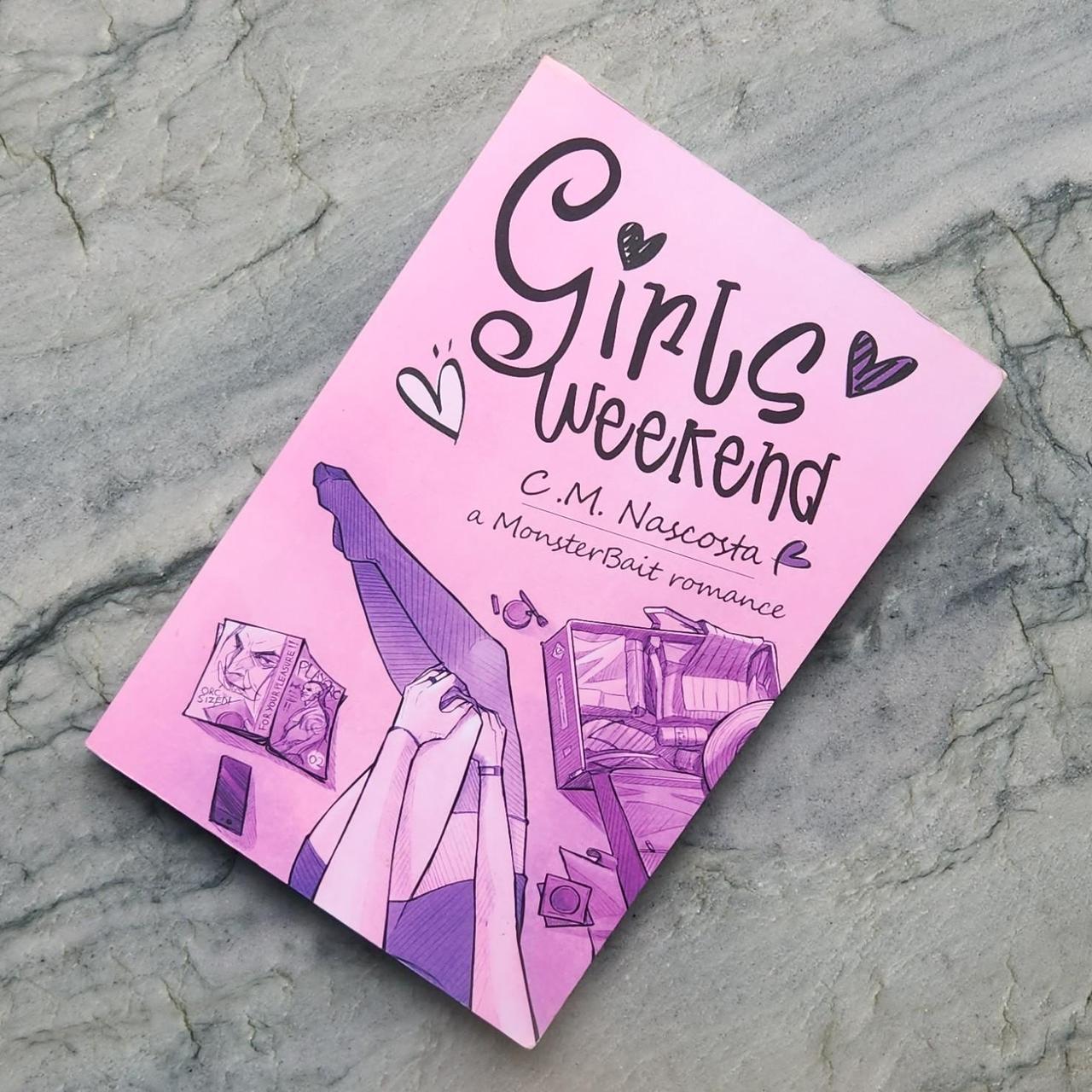 Girls Weekend - C. M. Nascosta Book One of Duology... - Depop